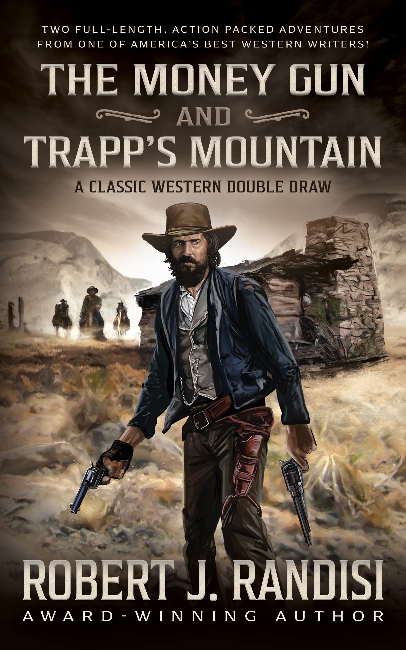 The Money Gun and Trapp's Mountain: A Classic Western Double Draw by ...