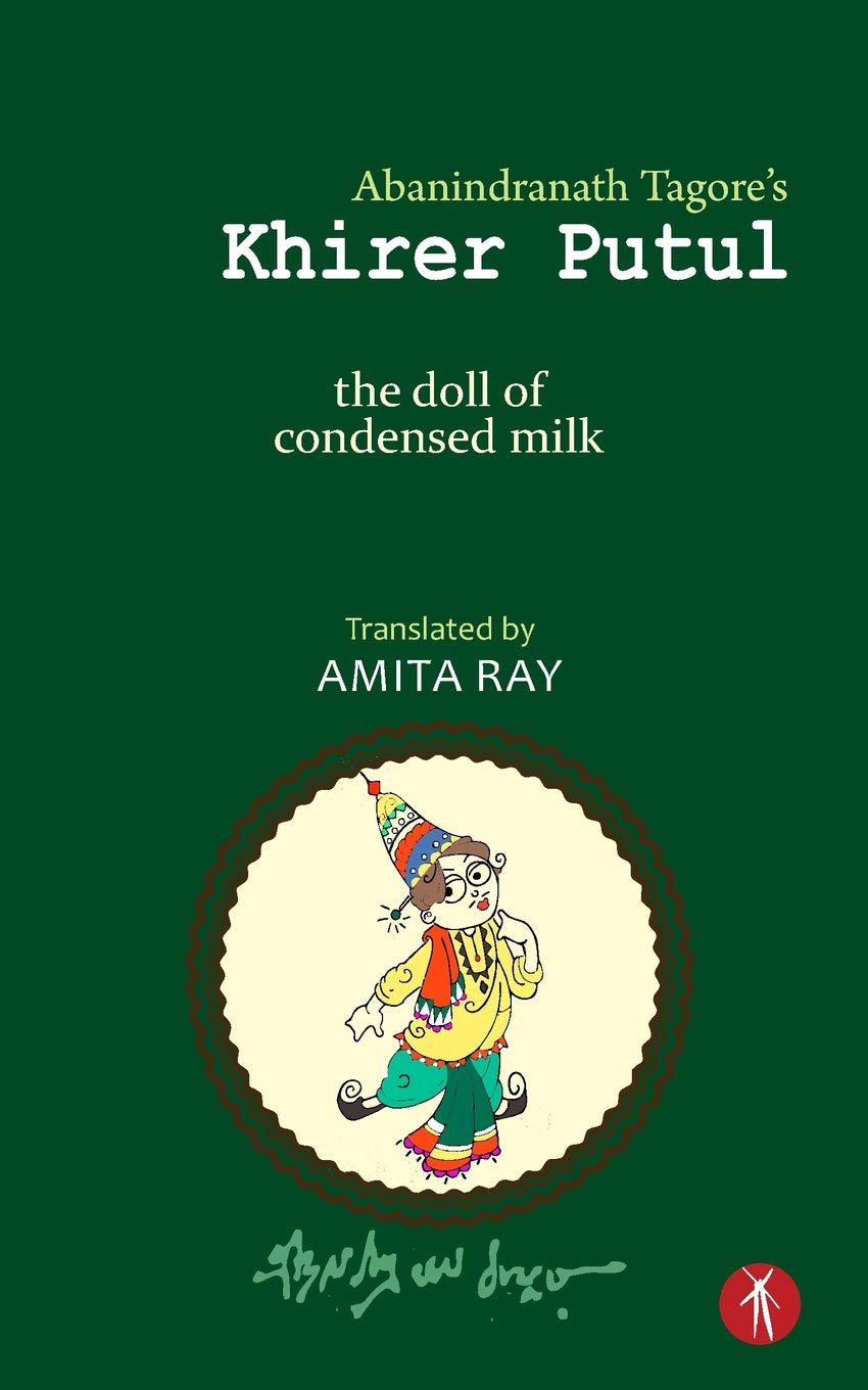 Khirer Putul - the doll of condensed milk by Abanindranath Tagore ...