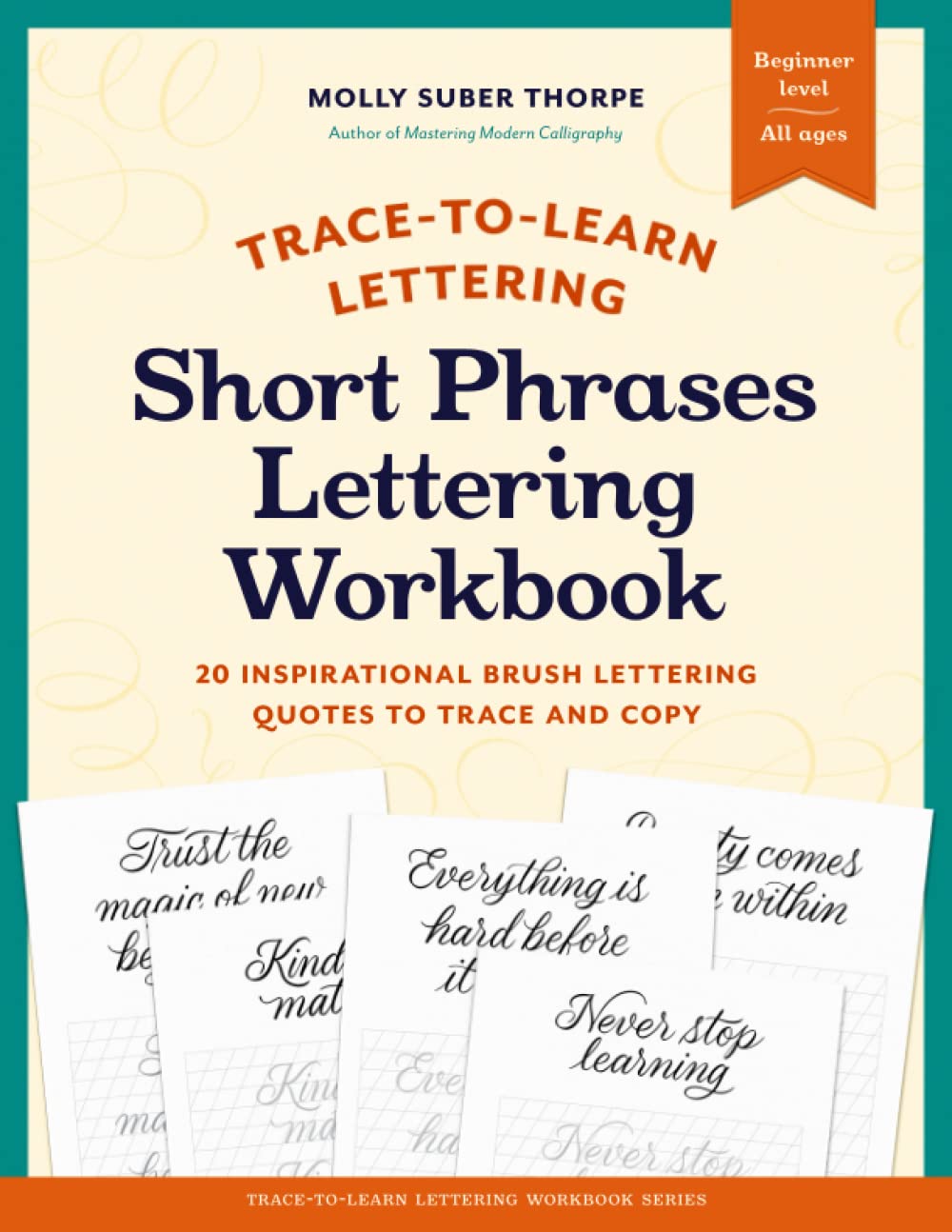 Trace-to-Learn: Short Phrases Lettering Workbook: 20 Inspirational ...