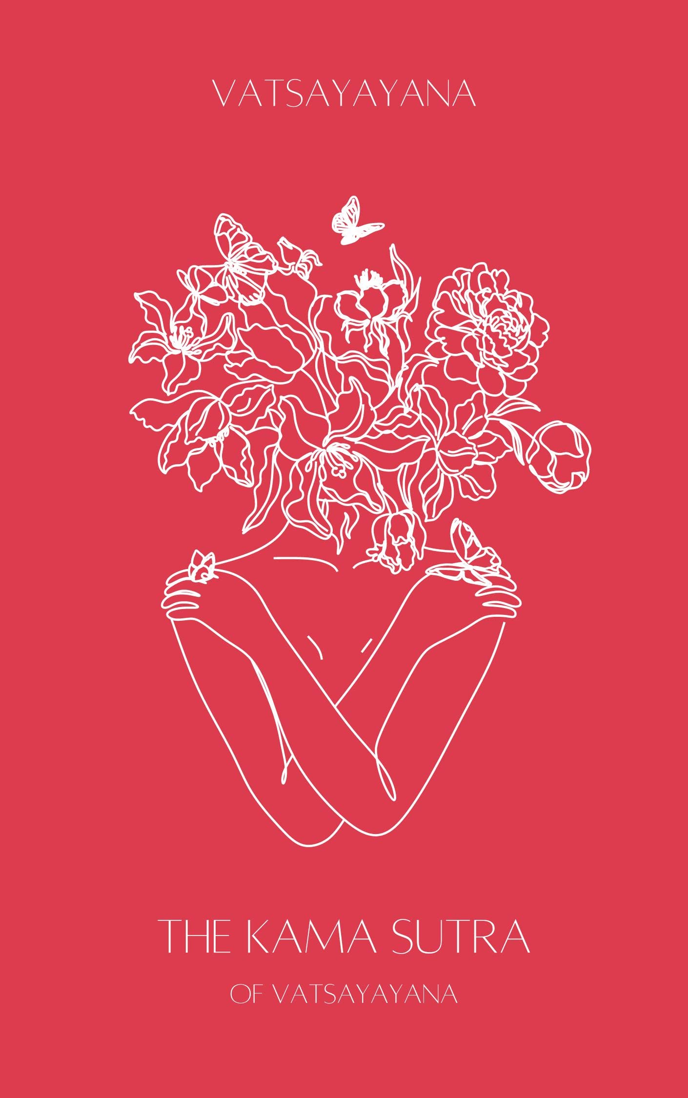 Kama Sutra: The Kama Sutra of Vatsyayana by Mallanaga Vātsyāyana ...