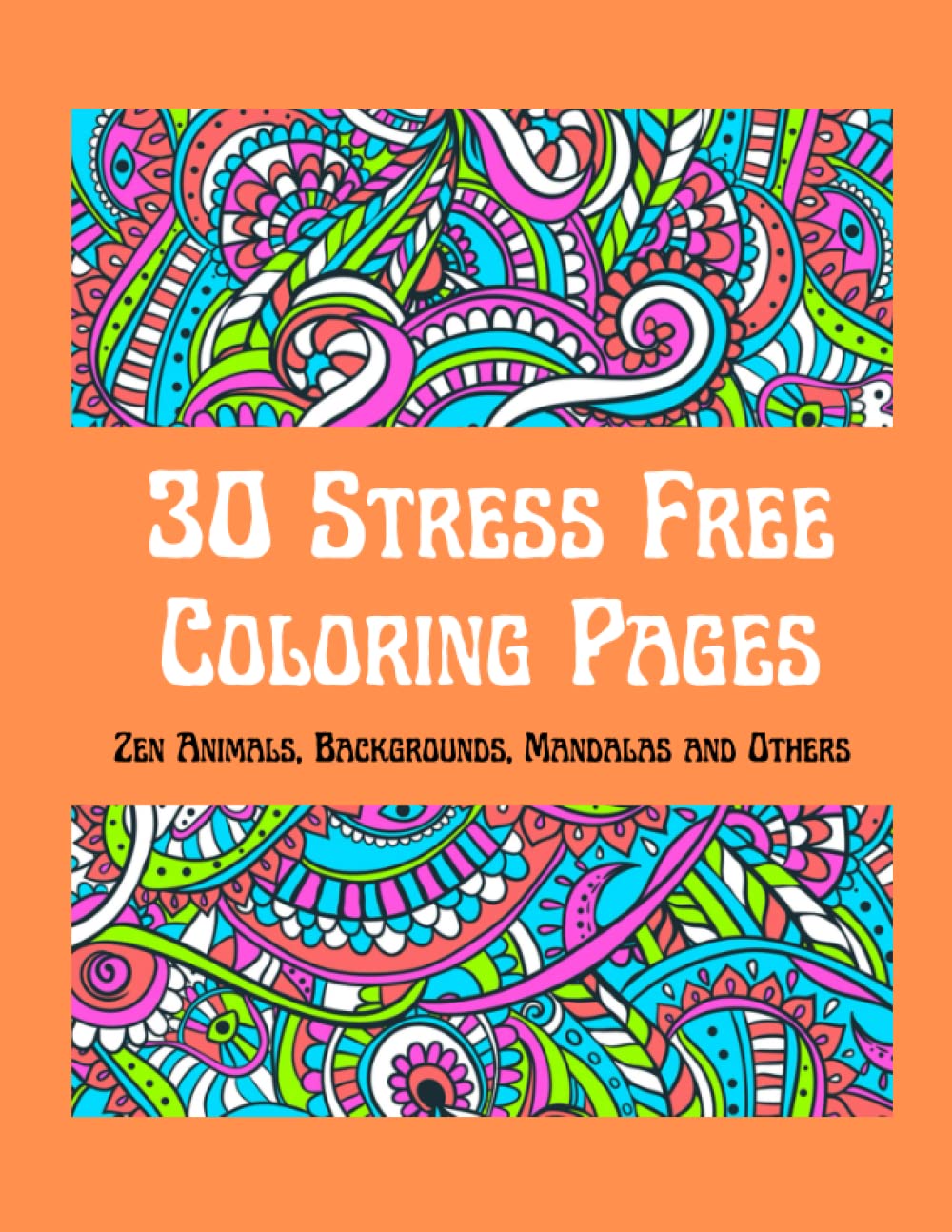 30 Stress Free Coloring Pages by Deb Scott | Goodreads