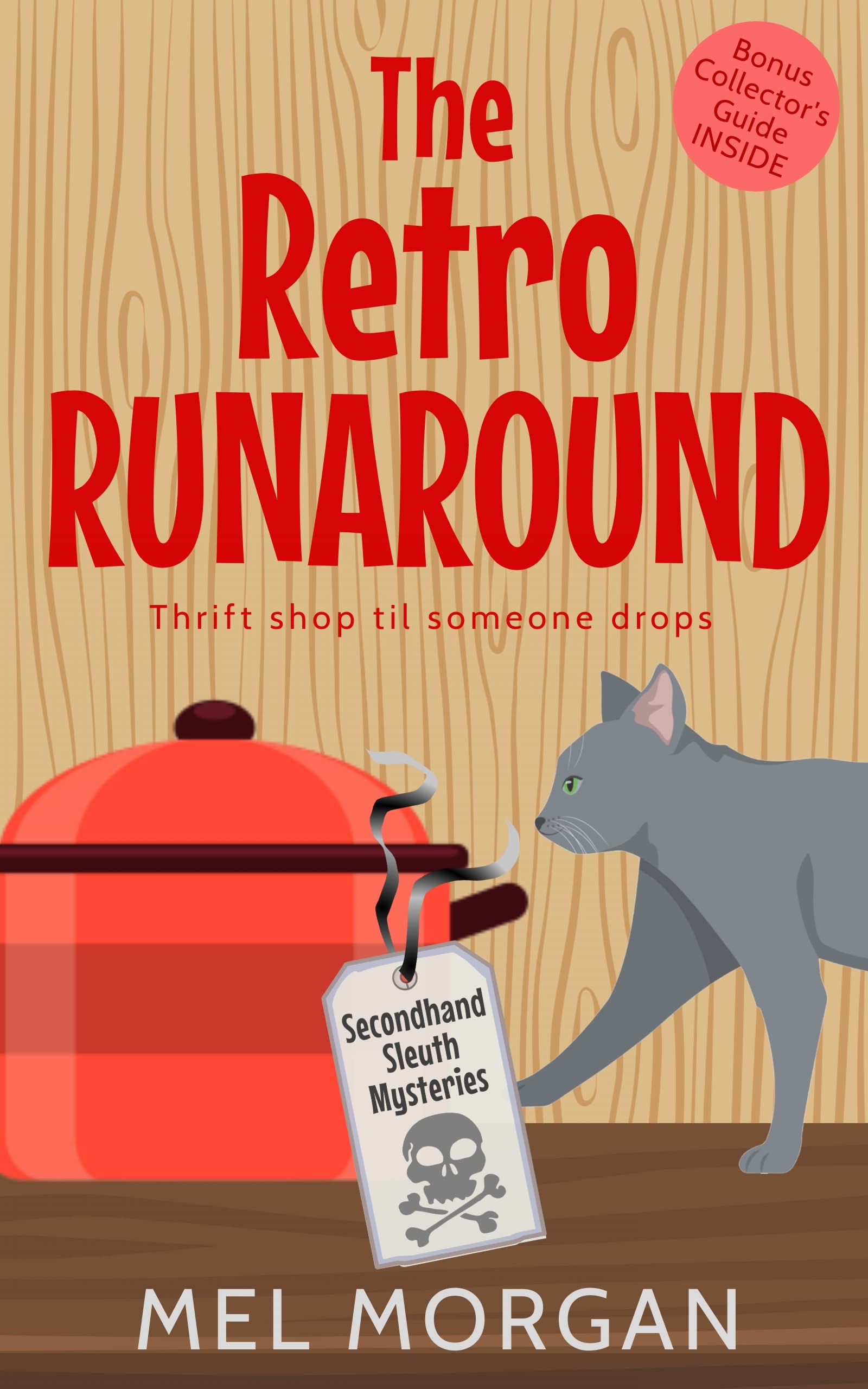 The Retro Runaround: A Thrift Shop Cozy Mystery by Mel Morgan | Goodreads
