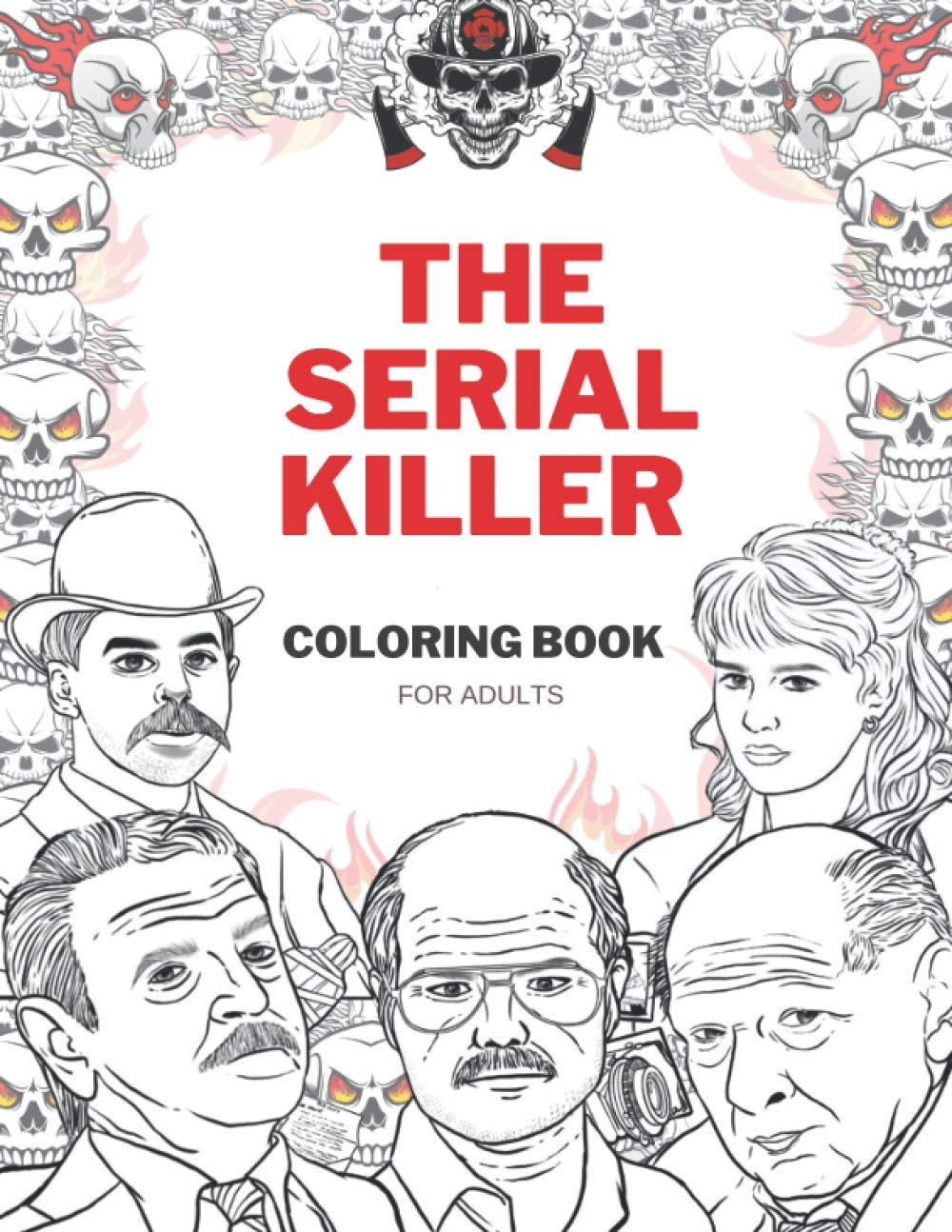 The Serial Killer Coloring Book: A True Crime Adult Gift - Full of ...