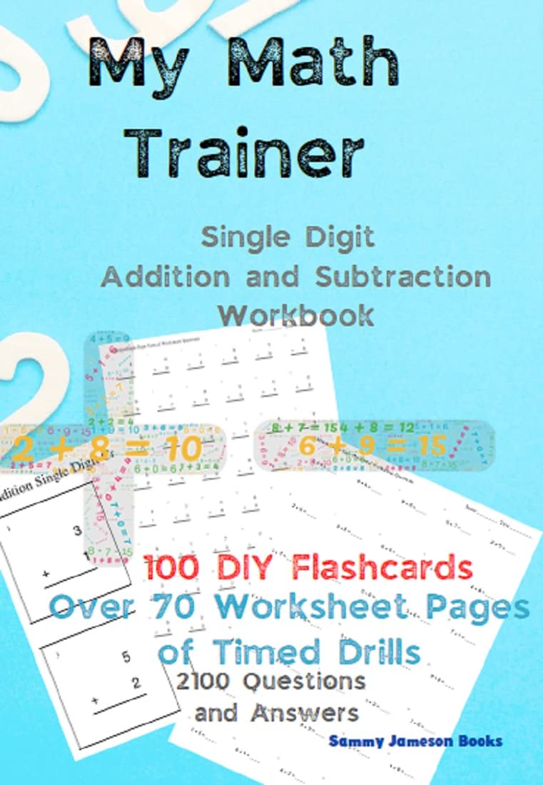 My Math Trainer: Single Digit Addition and Subtraction Workbook by Sammy Jameson | Goodreads