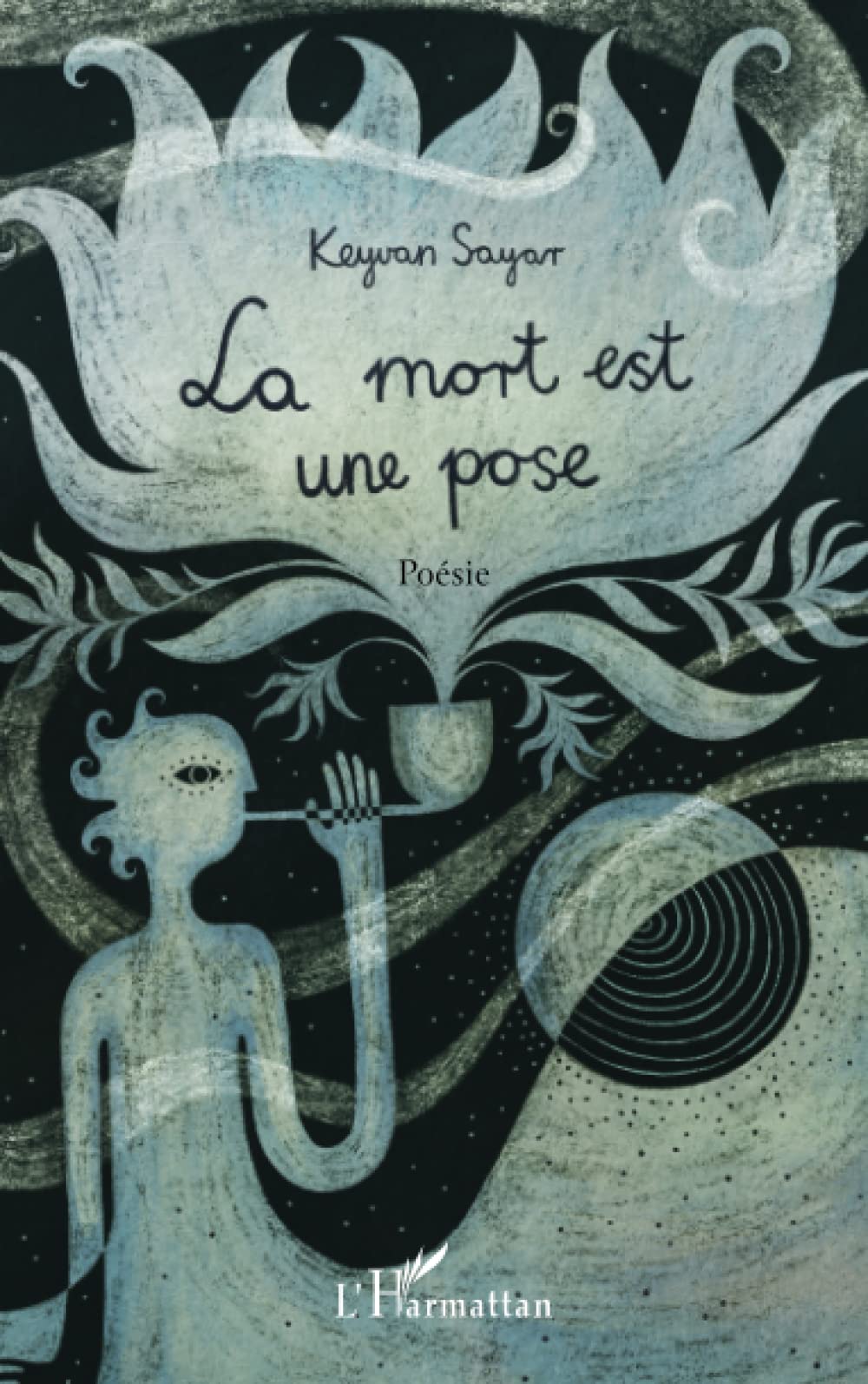 La mort est une pose (French Edition) by Keyvan Sayar | Goodreads