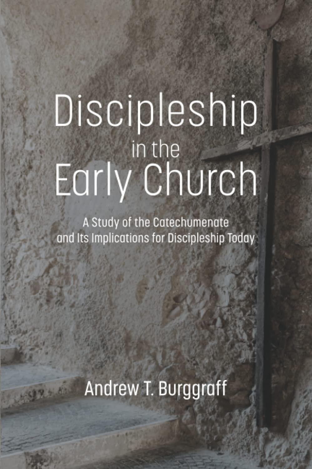 Discipleship in the Early Church: A Study of the Catechumenate and Its ...