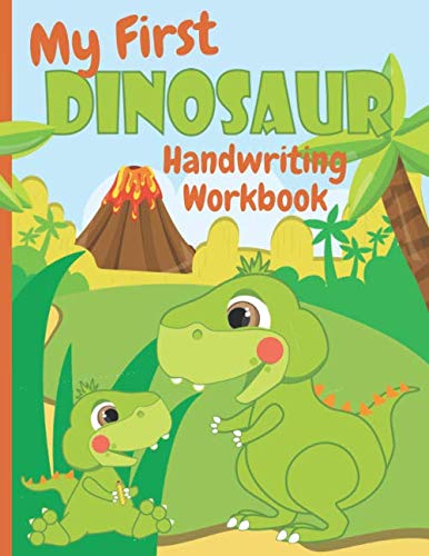 My First Dinosaur Handwriting Workbook: ABC print handwriting practice ...