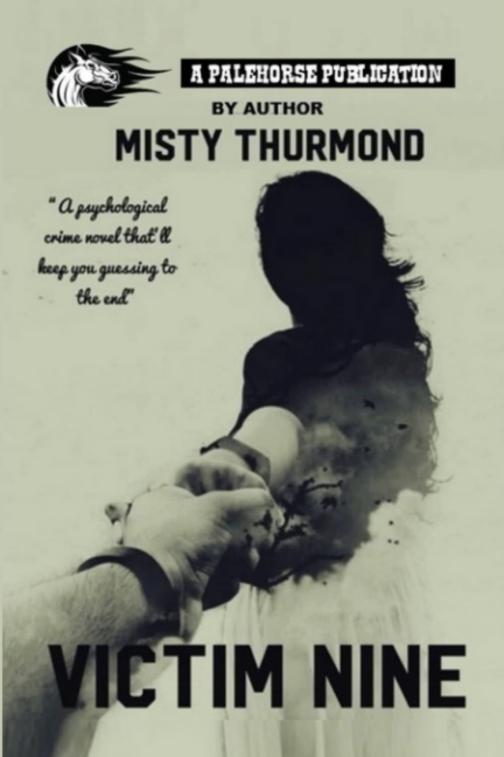Victim Nine: Pyschological Crime Drama by Misty Thurmond | Goodreads
