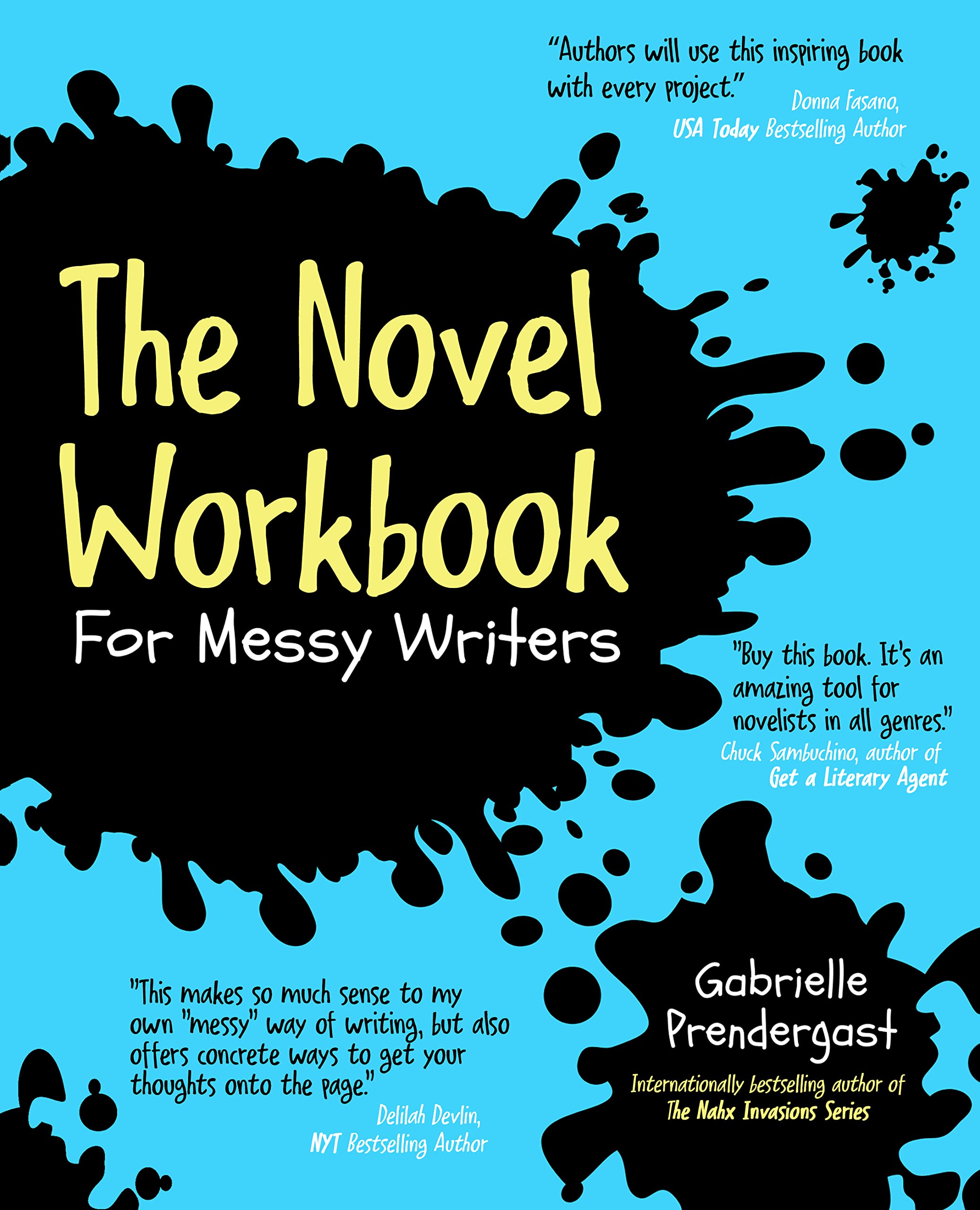 The Novel Workbook For Messy Writers by Gabrielle S. Prendergast ...
