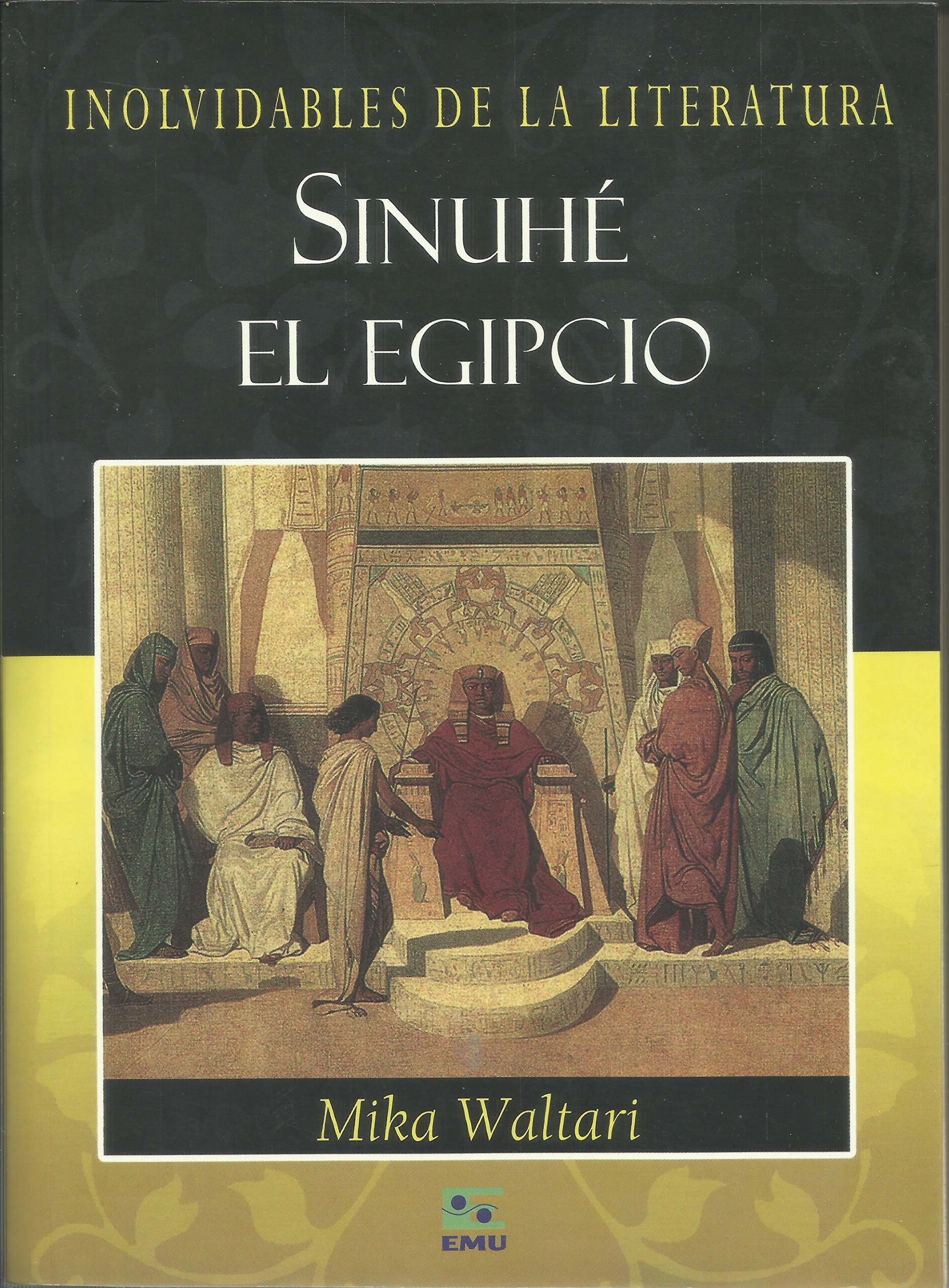 SINUHE EL EGIPCIO by Mika Waltari | Goodreads
