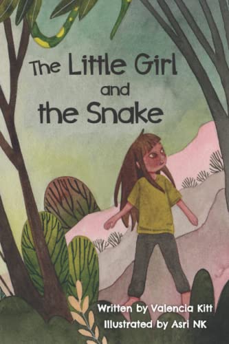 The Little Girl and the Snake by Valencia Kitt | Goodreads