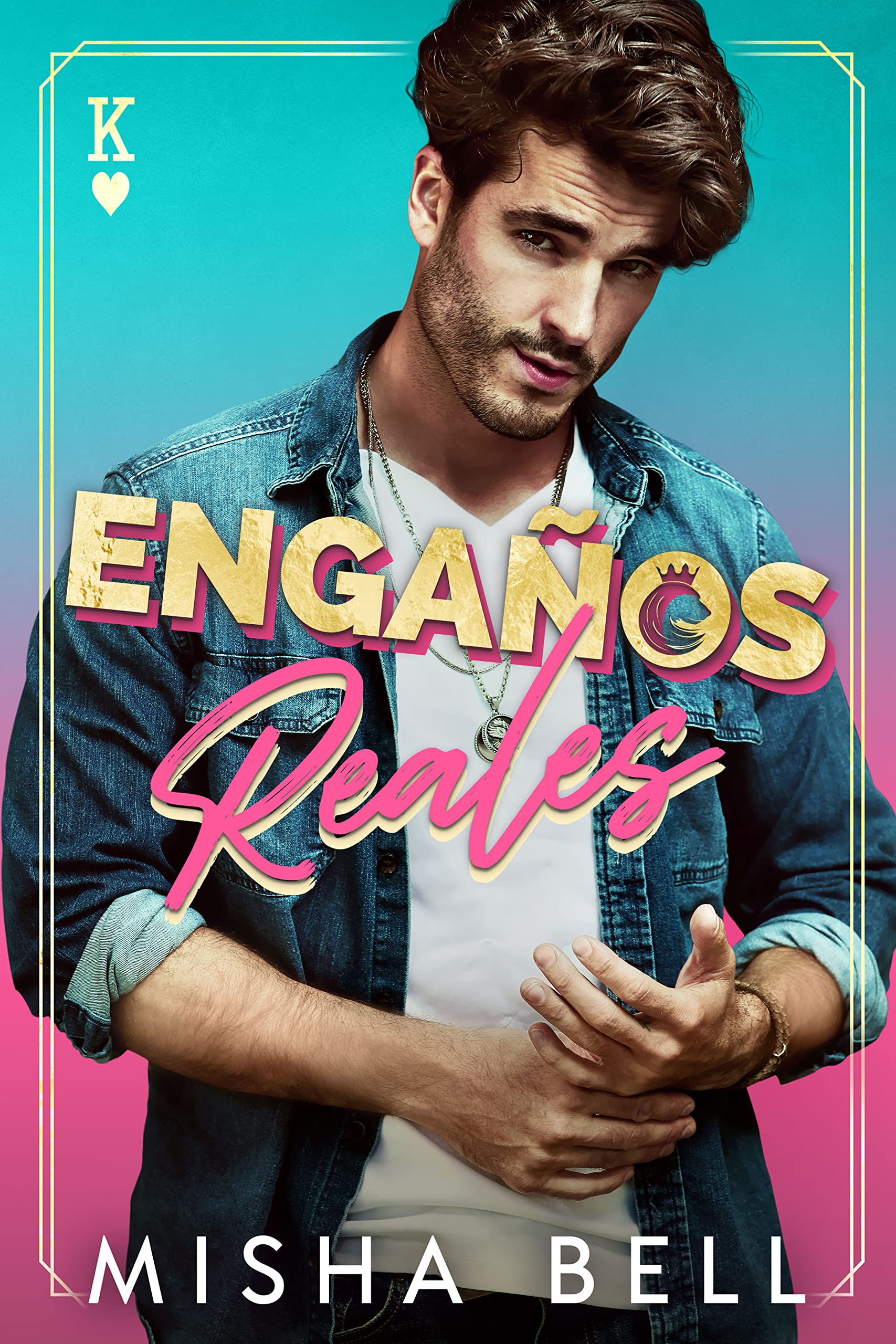 Engaños reales (Spanish Edition) by Misha Bell | Goodreads