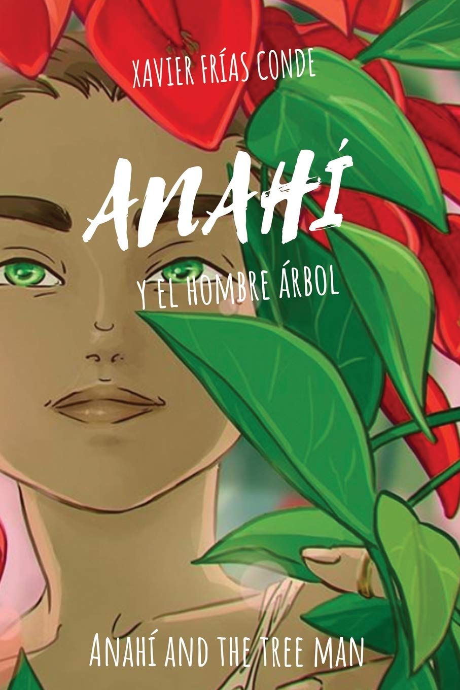Anahí y el hombre árbol / Anahí and the Tree Man by Xavier Frías Conde ...