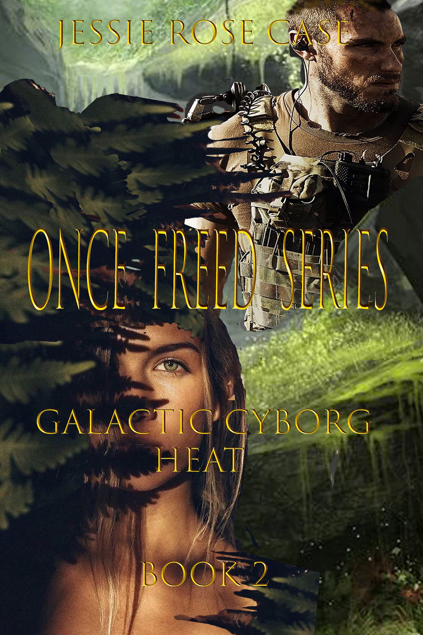 R A Z O R: Galactic Cyborg Heat Series Once Freed Book 2 by Jessie Rose ...