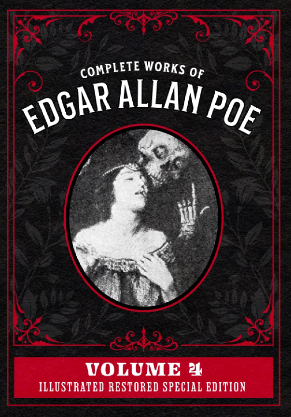 Complete Works of Edgar Allan Poe Volume 4: Illustrated Restored ...