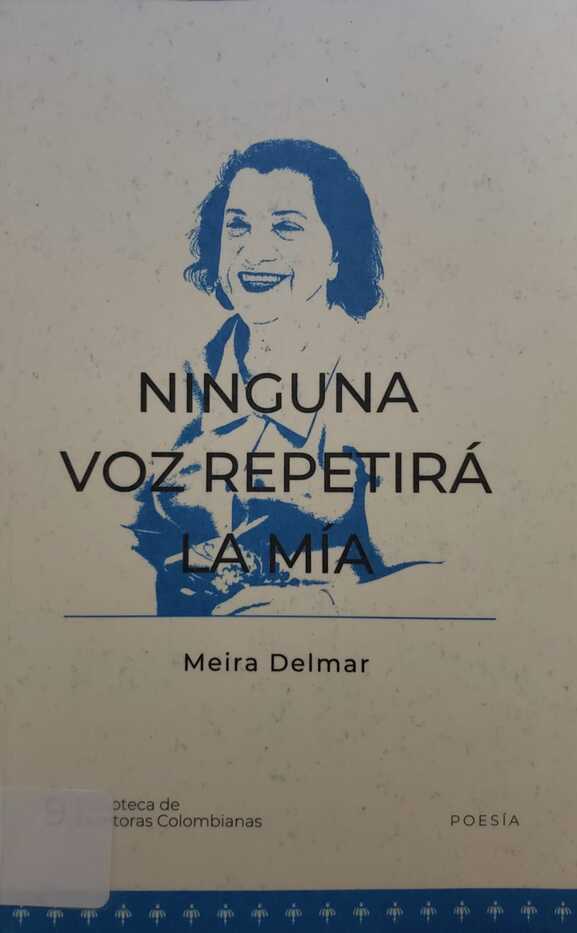 Ninguna voz repetirá la mía by Meira Delmar | Goodreads