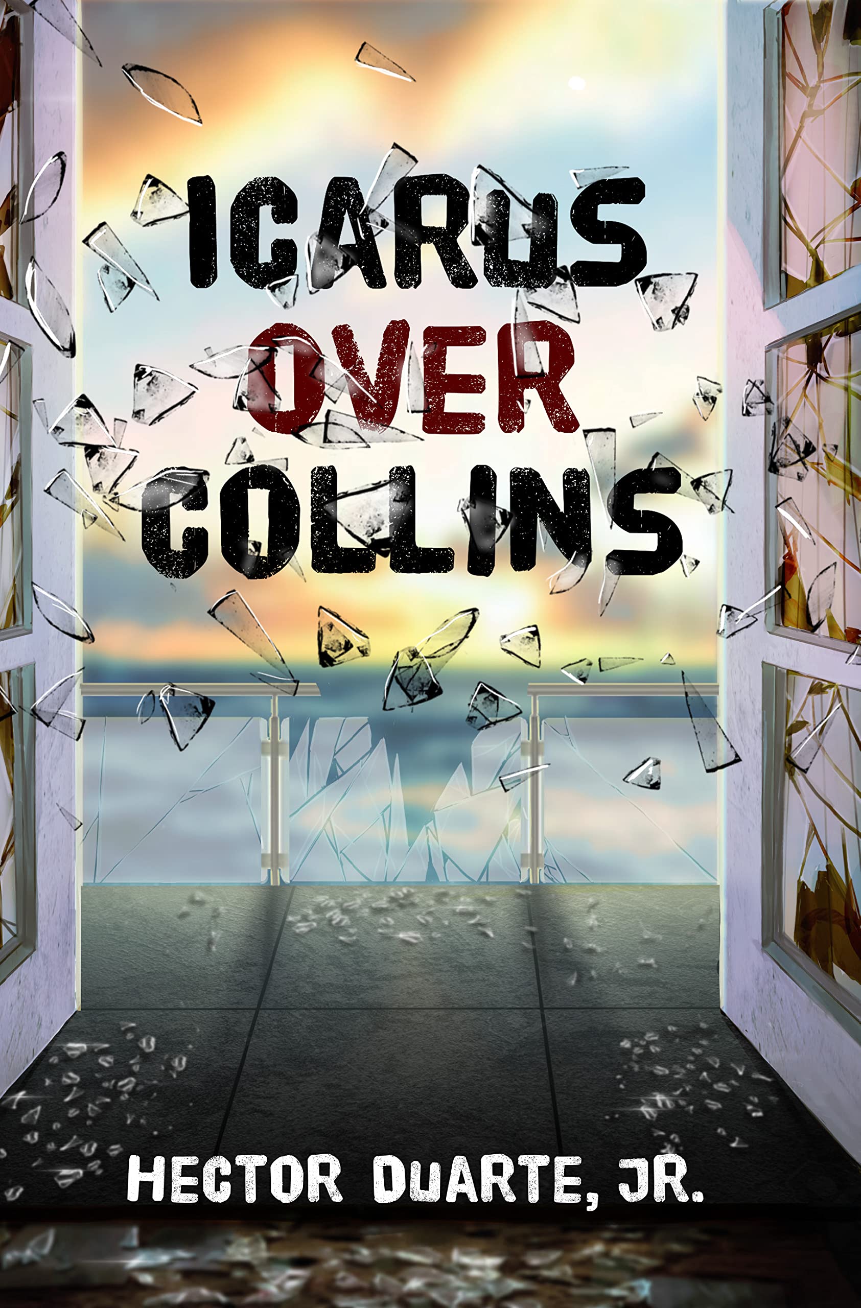 Icarus Over Collins by Hector Duarte Jr. | Goodreads