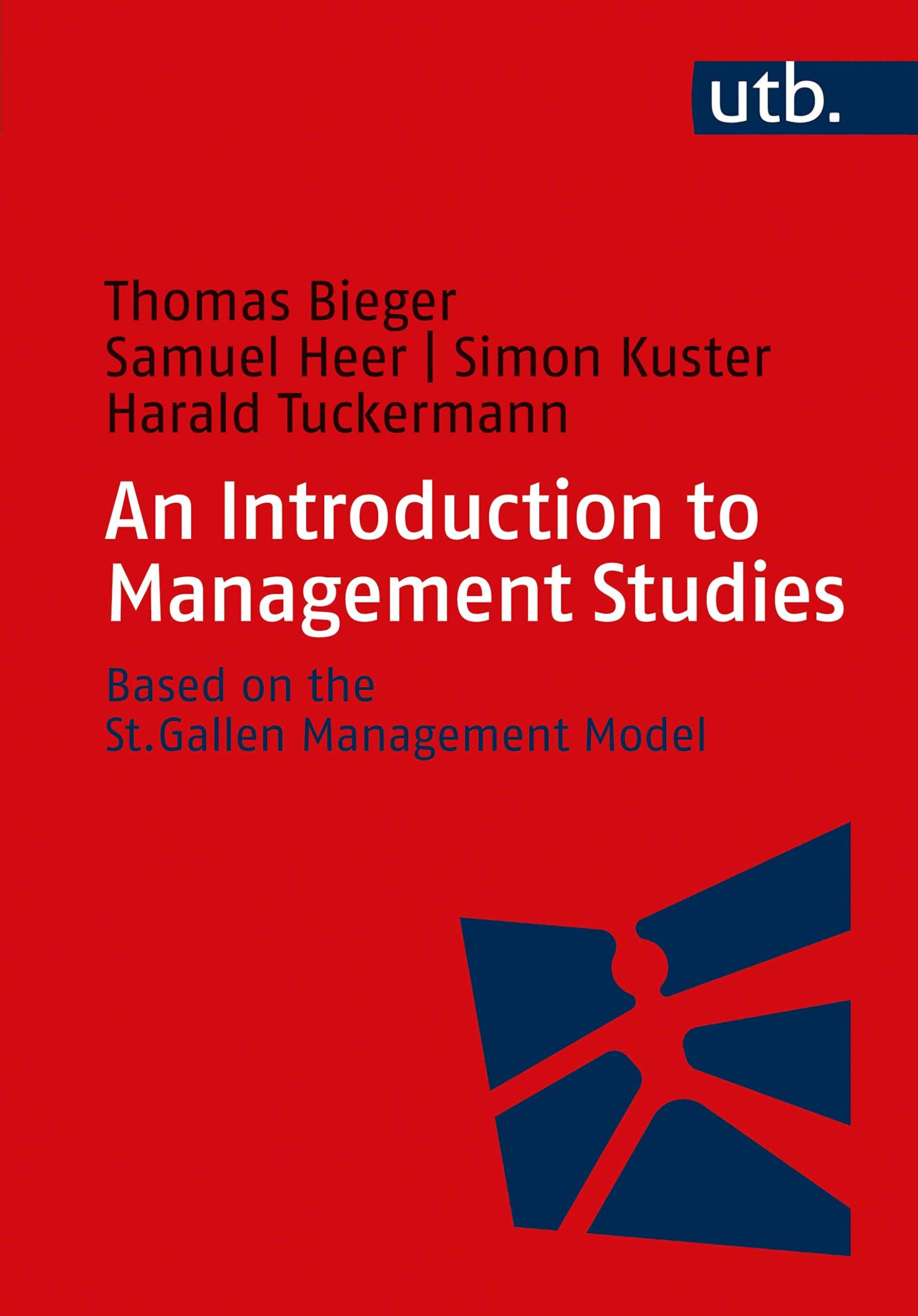 An Introduction to Management Studies: Based on the St. Gallen ...