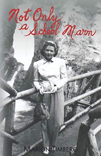 Not Only A School Marm by Marion Timberg | Goodreads