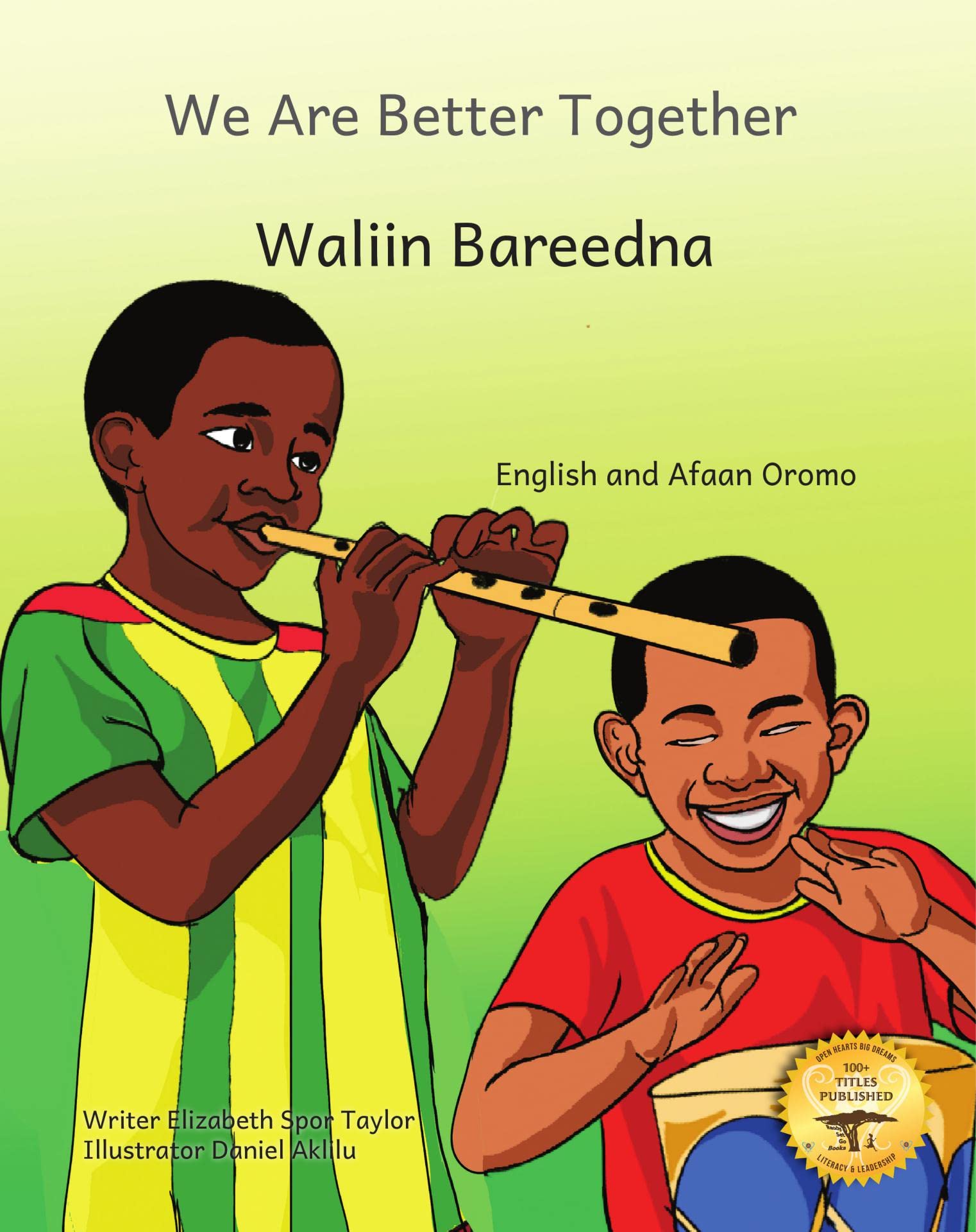 We Are Better Together: Our Differences Make Us Beautiful in Afaan ...