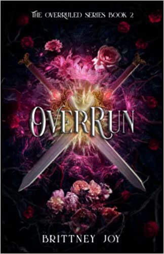 OverRun (The Over Ruled Series) by Brittney Joy | Goodreads