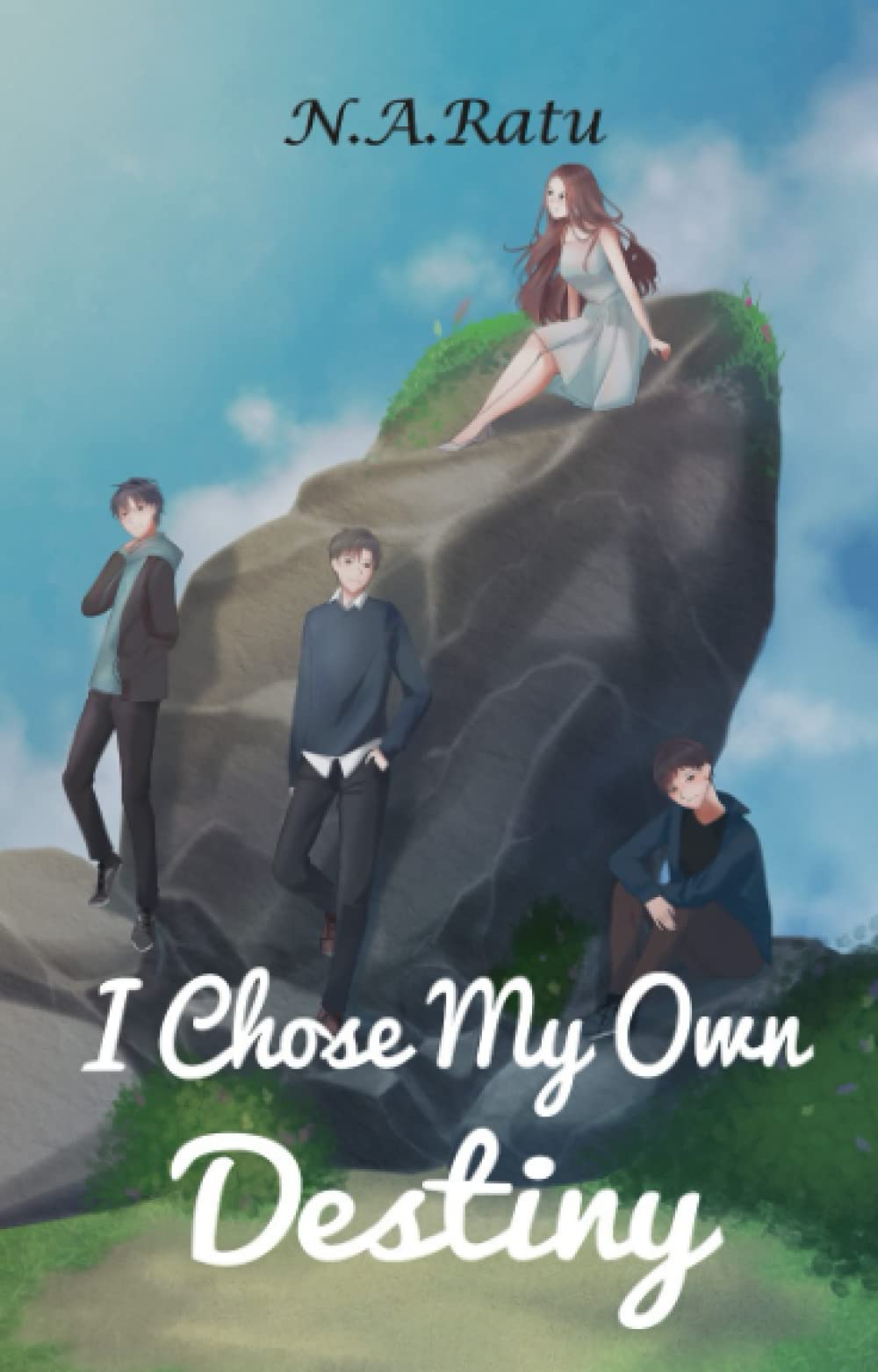 I Chose My Own Destiny by N. A. Ratu | Goodreads