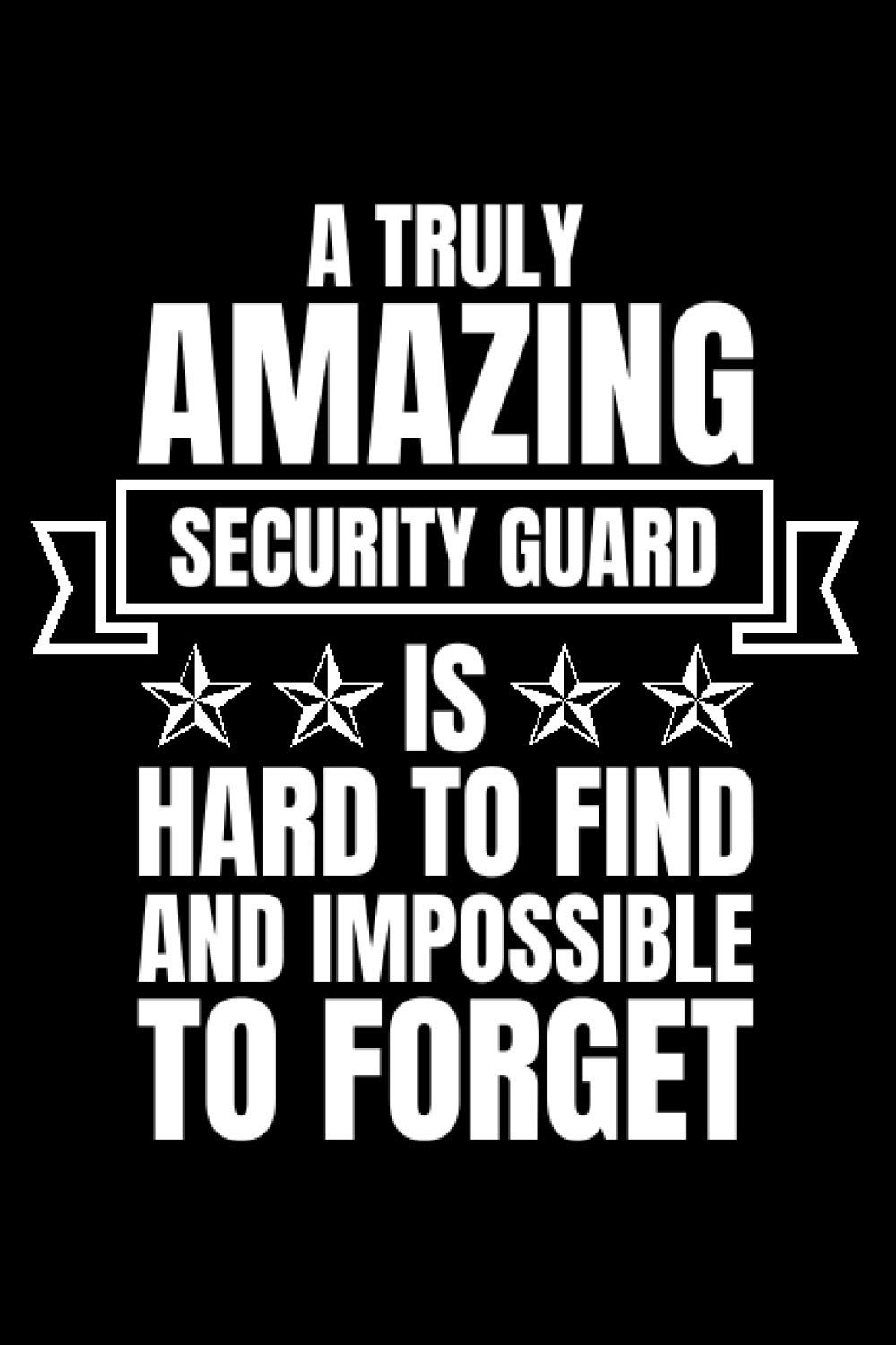 A Truly Amazing Security Guard Is Hard to Find and Impossible to Forget ...