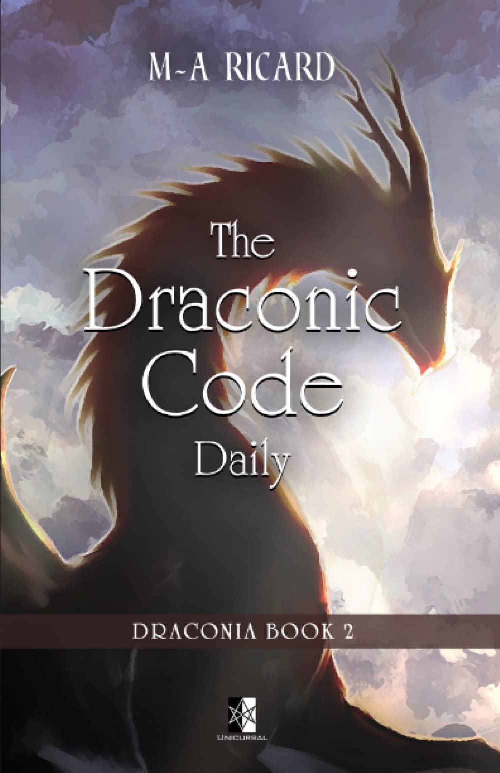 The Draconic Code Daily: Draconia book 2 by Marc-André Ricard | Goodreads
