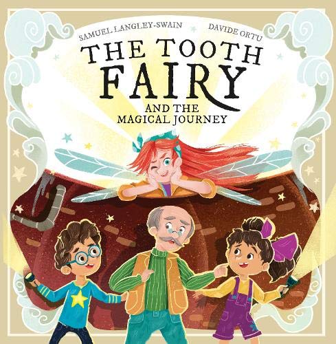 The Tooth Fairy and the Magical Journey (The Tooth Fairy Adventures): 2 ...