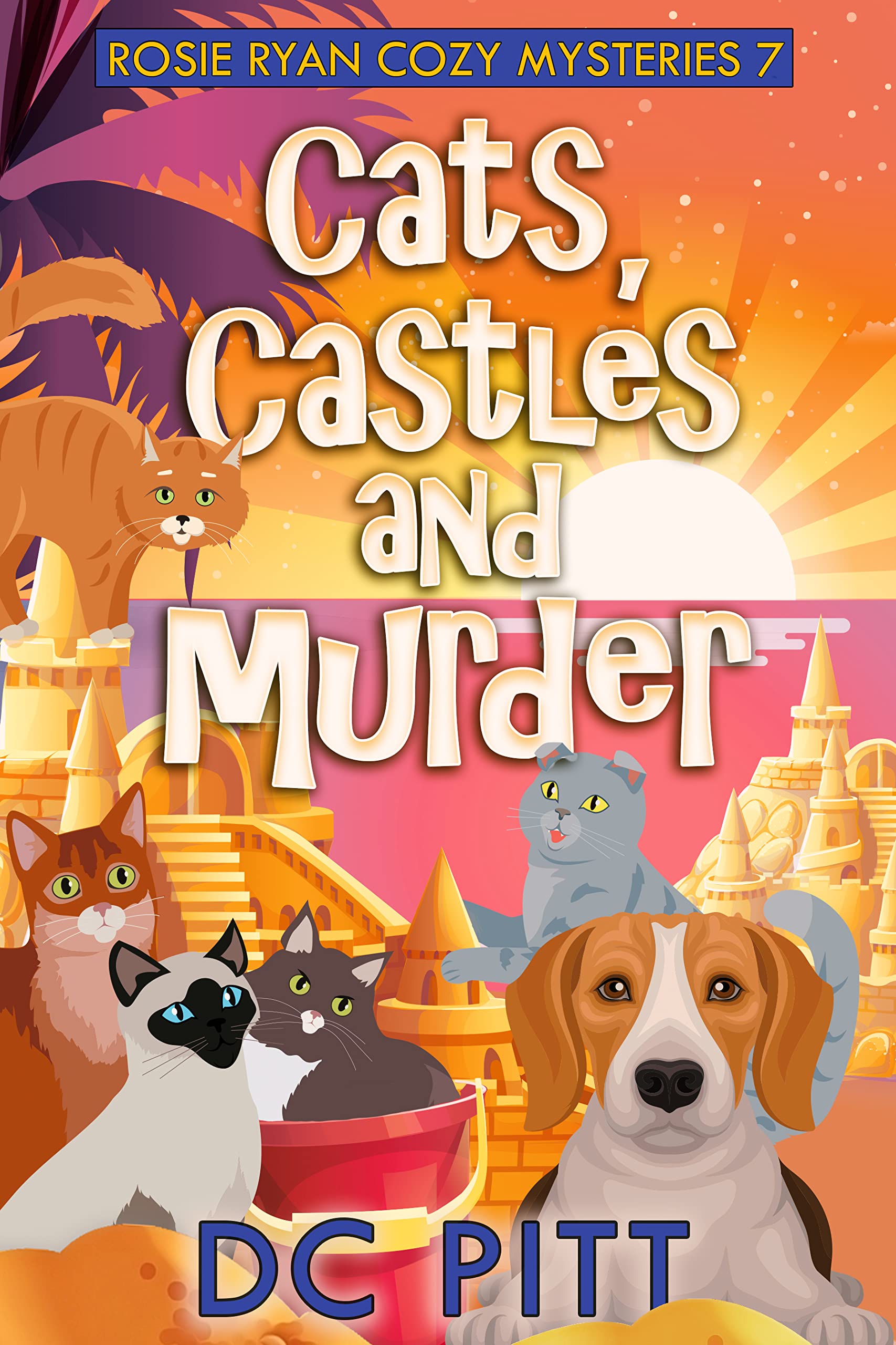 Cats, Castles and Murder (Rosie Ryan Cozy Mysteries #7) by D.C. Pitt ...