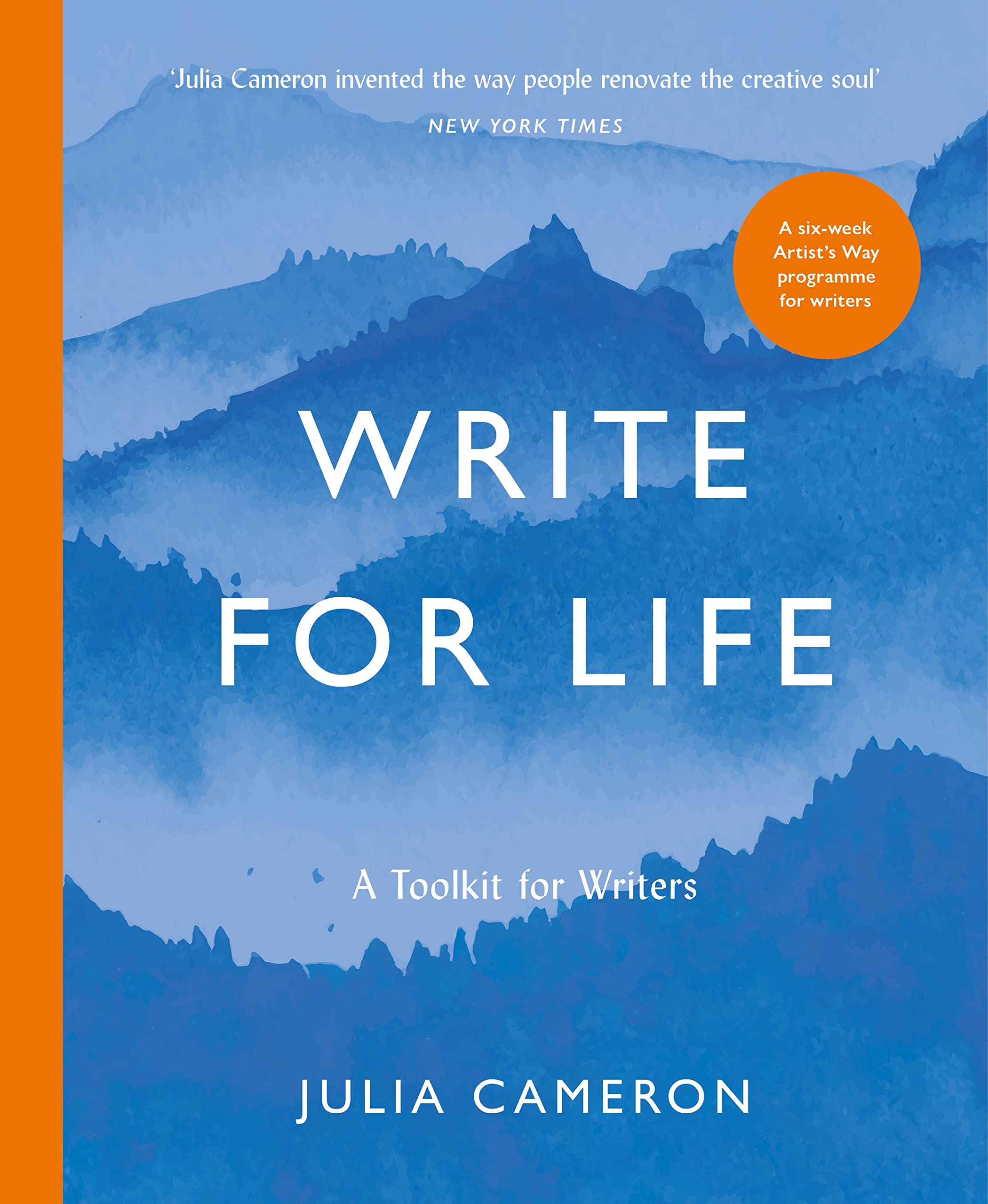 Write for Life (International Edition) by Julia Cameron | Goodreads