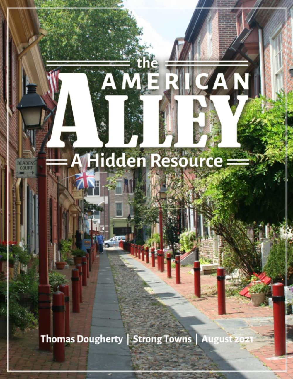 The American Alley: A Hidden Resource by Thomas Dougherty | Goodreads