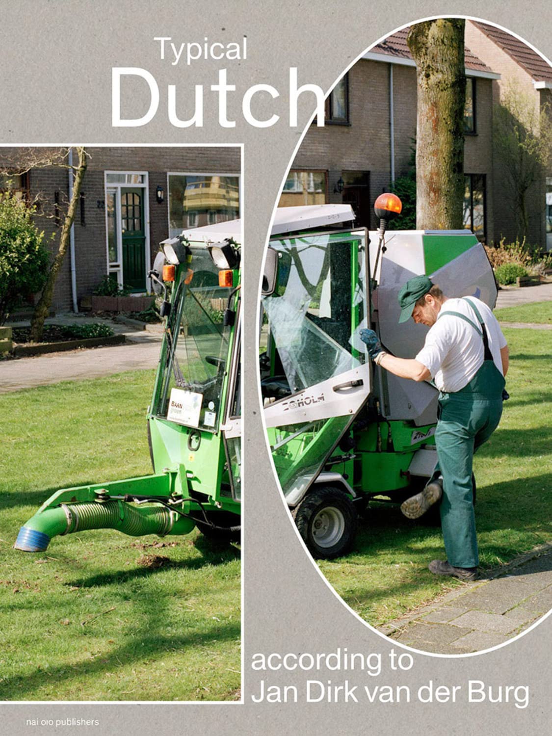 Jan Dirk van der Burg: Typical Dutch: According to Jan Dirk van der ...