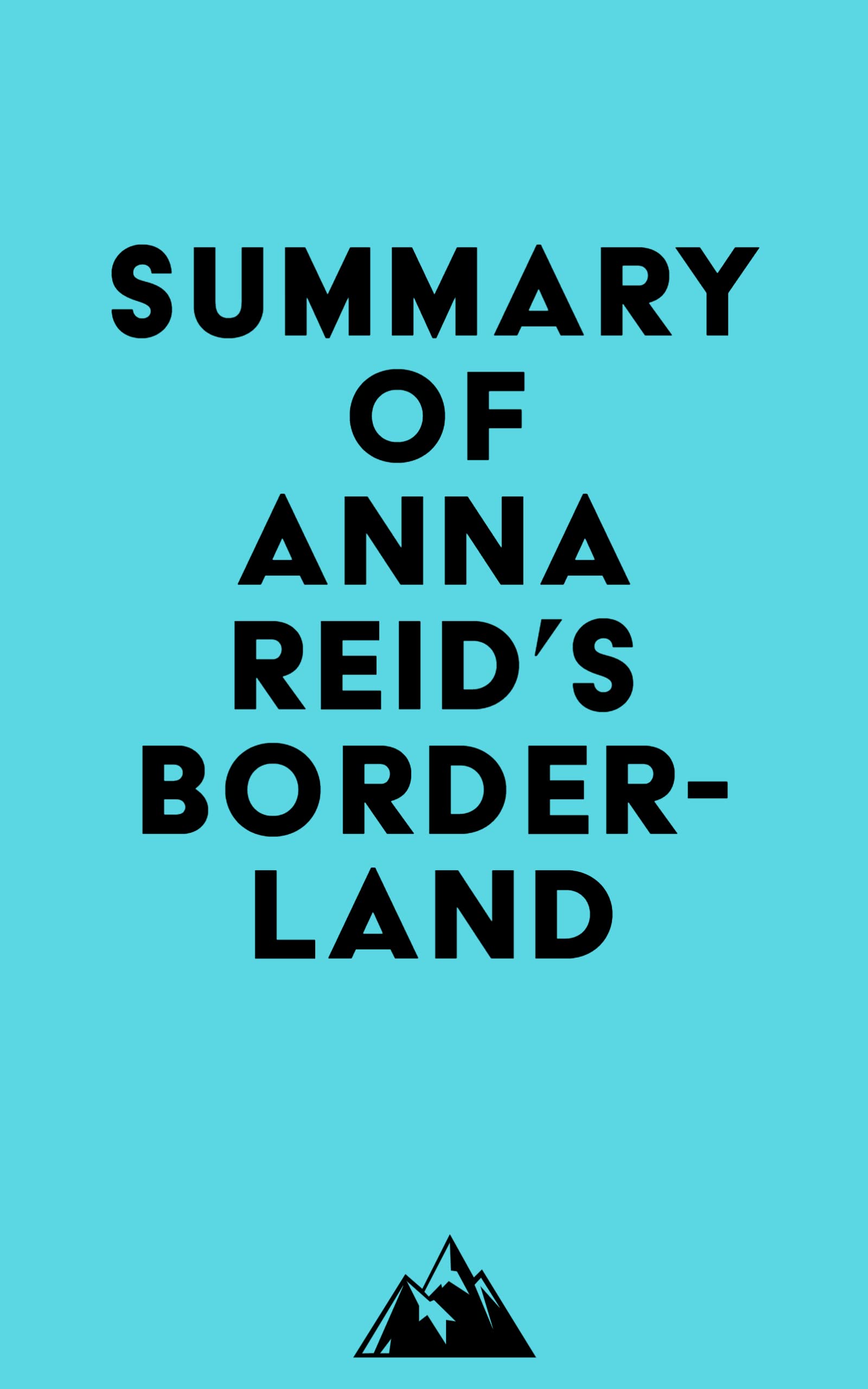 Summary of Anna Reid 's Borderland by Everest Media | Goodreads