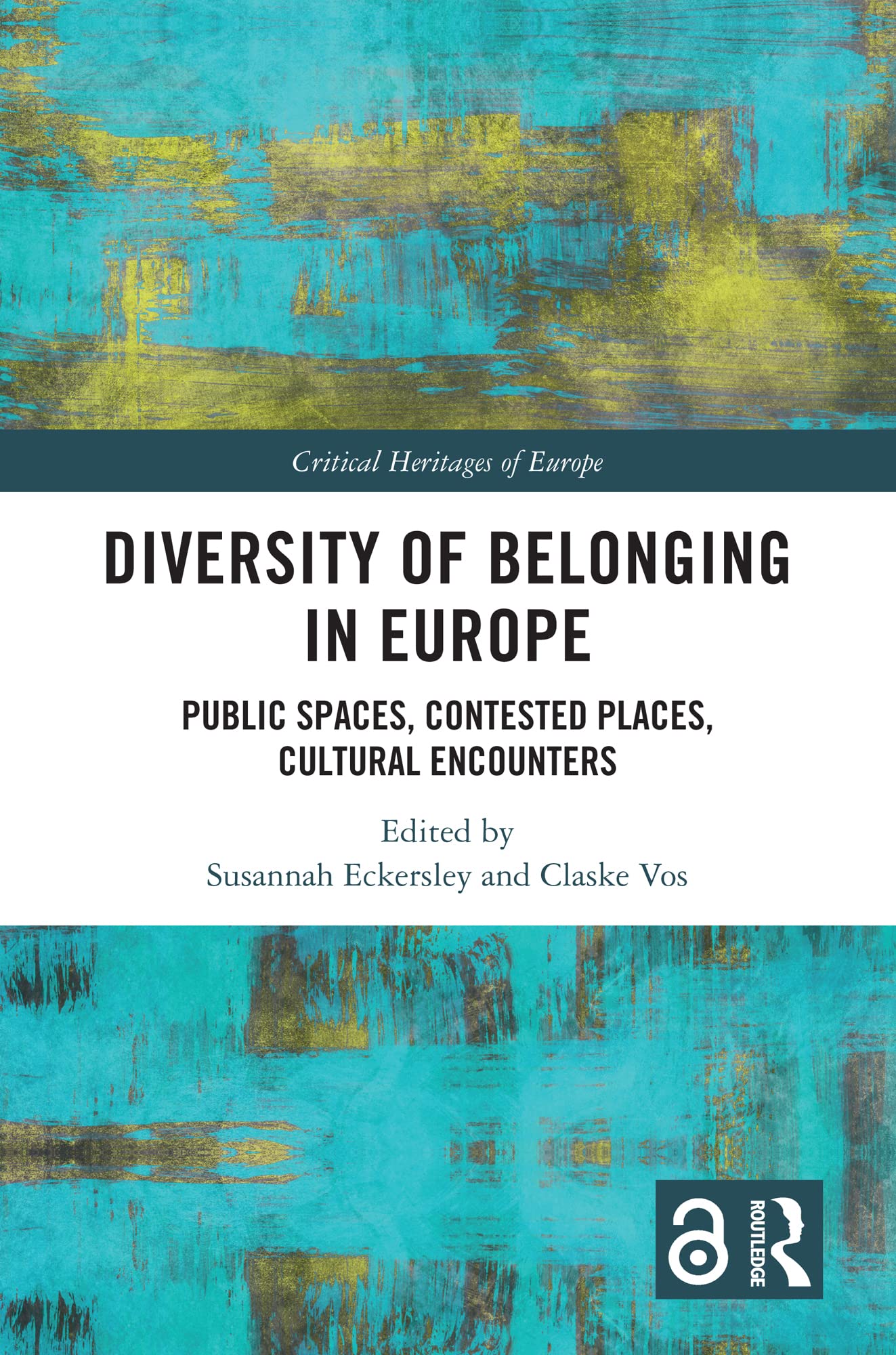 Diversity of Belonging in Europe: Public Spaces, Contested Places ...
