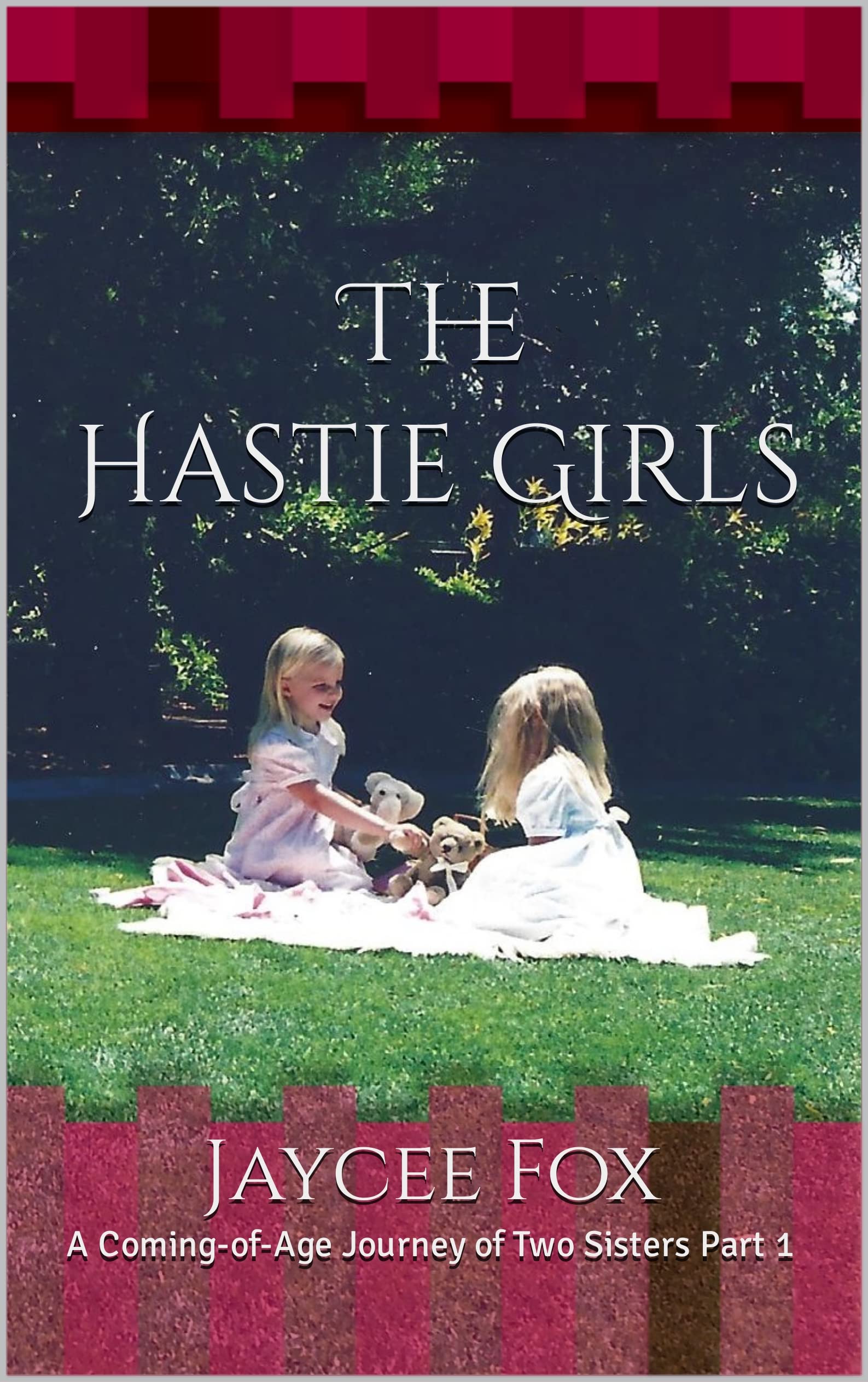 The Hastie Girls: A Coming-of-Age Journey of Two Sisters Part 1 by ...