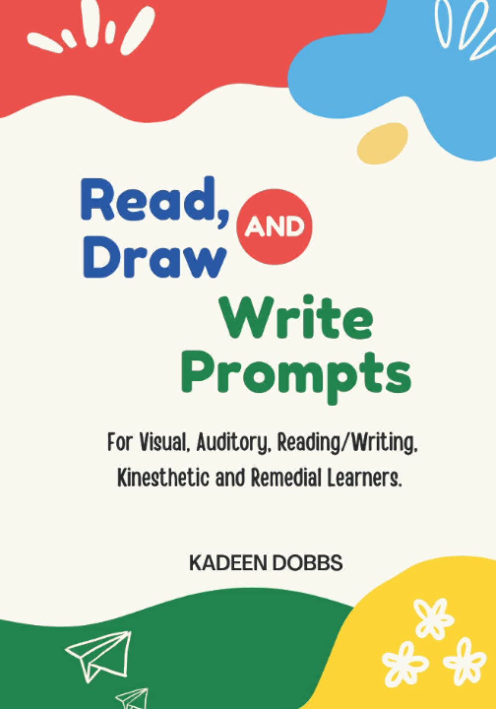 READ, DRAW AND WRITE PROMPTS: FOR VISUAL, AUDITORY, READING/WRITING ...