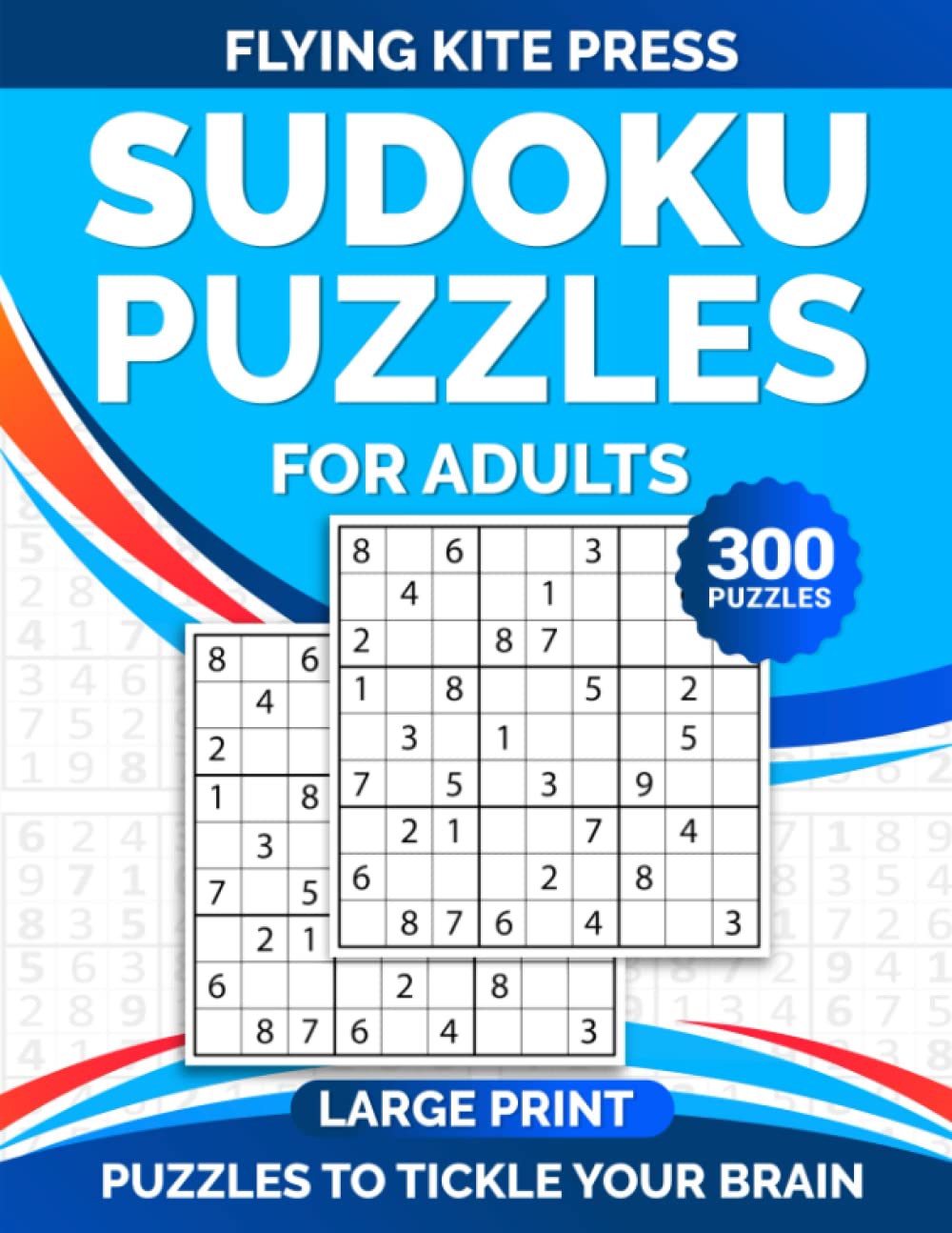 Sudoku Large Print Puzzles for Adults: 300 Easy to Hard Large Print ...