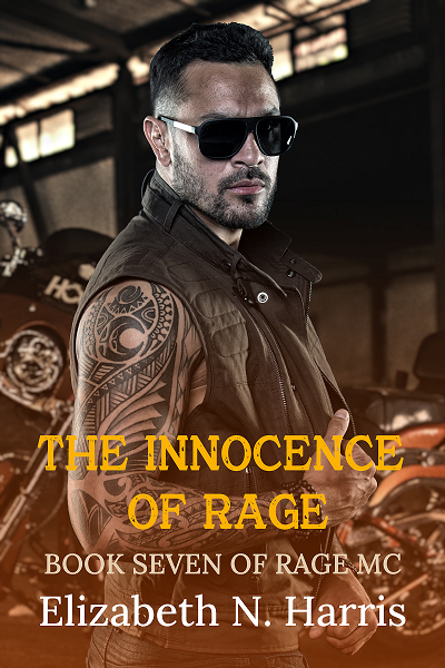 The Innocence of Rage (Rage MC #7) by Elizabeth N. Harris | Goodreads
