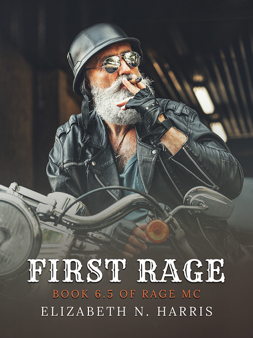 First Rage (Rage MC #6.5) by Elizabeth N. Harris | Goodreads