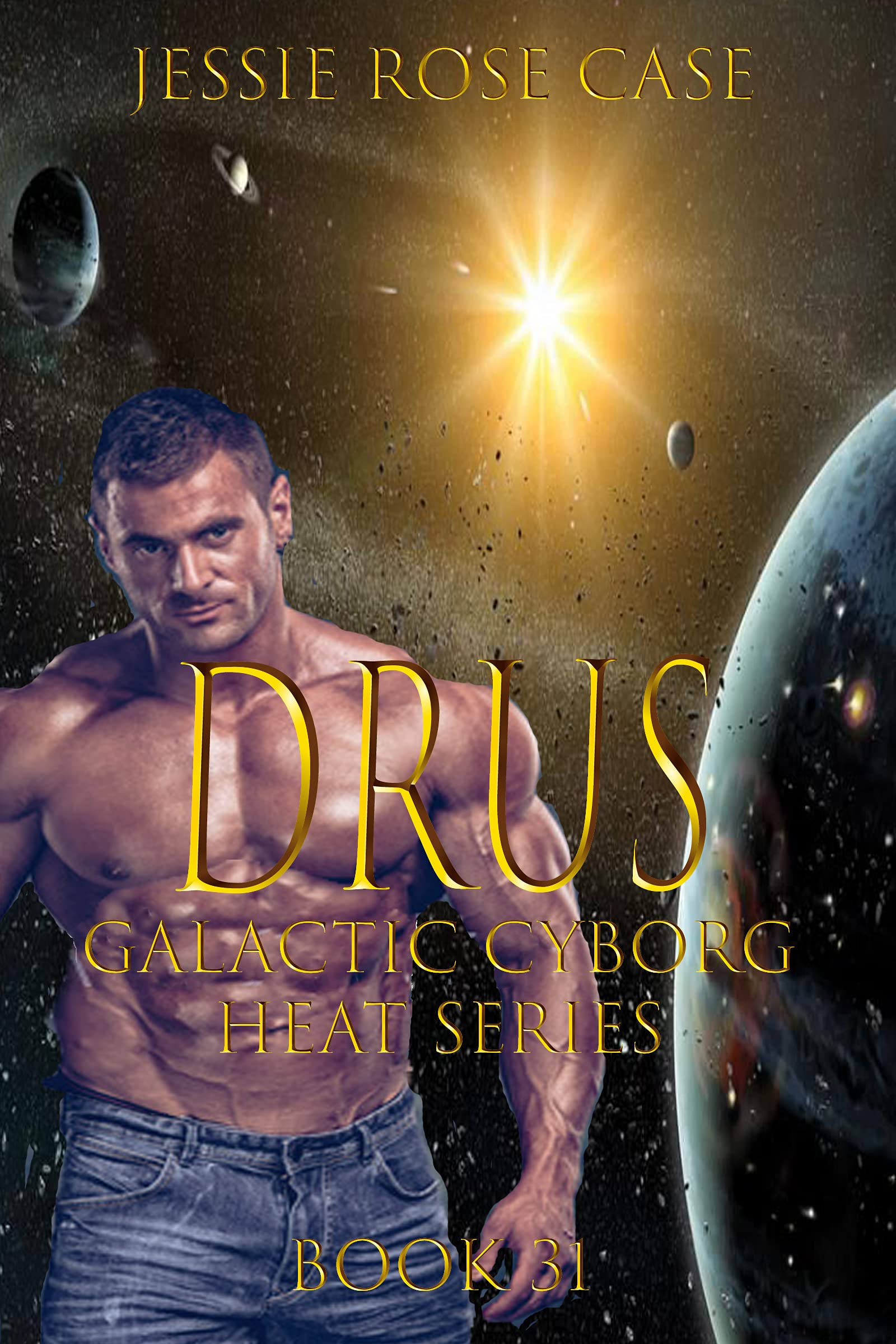 DRUSUS: Galactic Cyborg Heat Series Once Freed Book 1 * by Jessie Rose ...