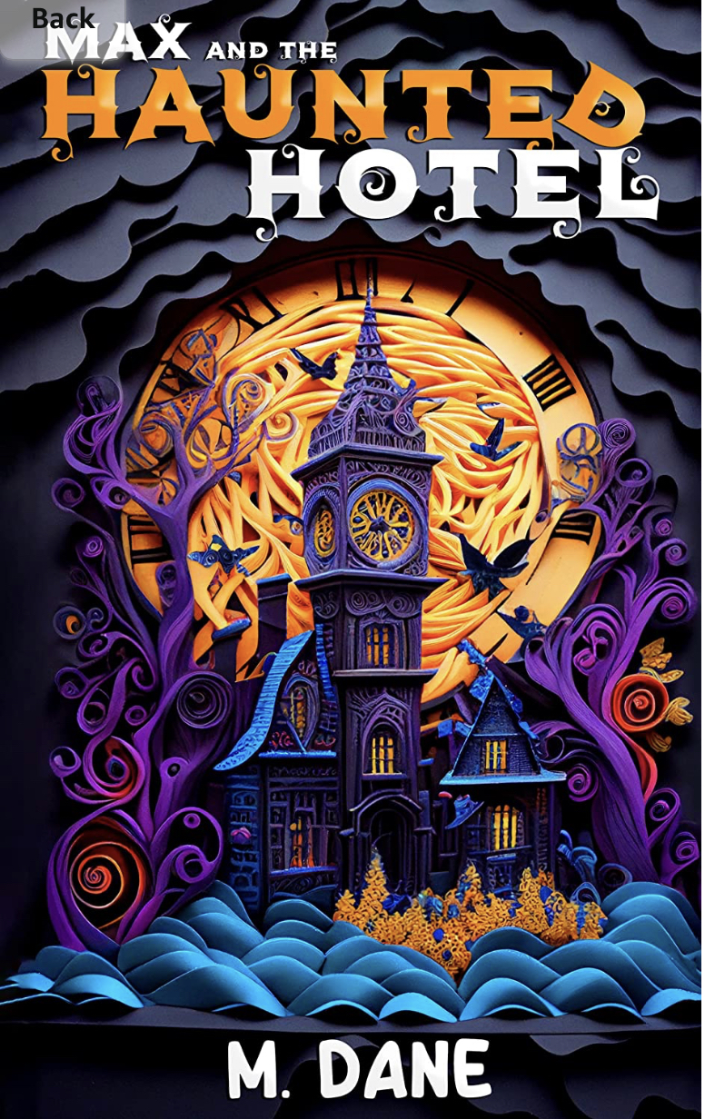 Max and the Haunted Hotel by Michael Dane | Goodreads