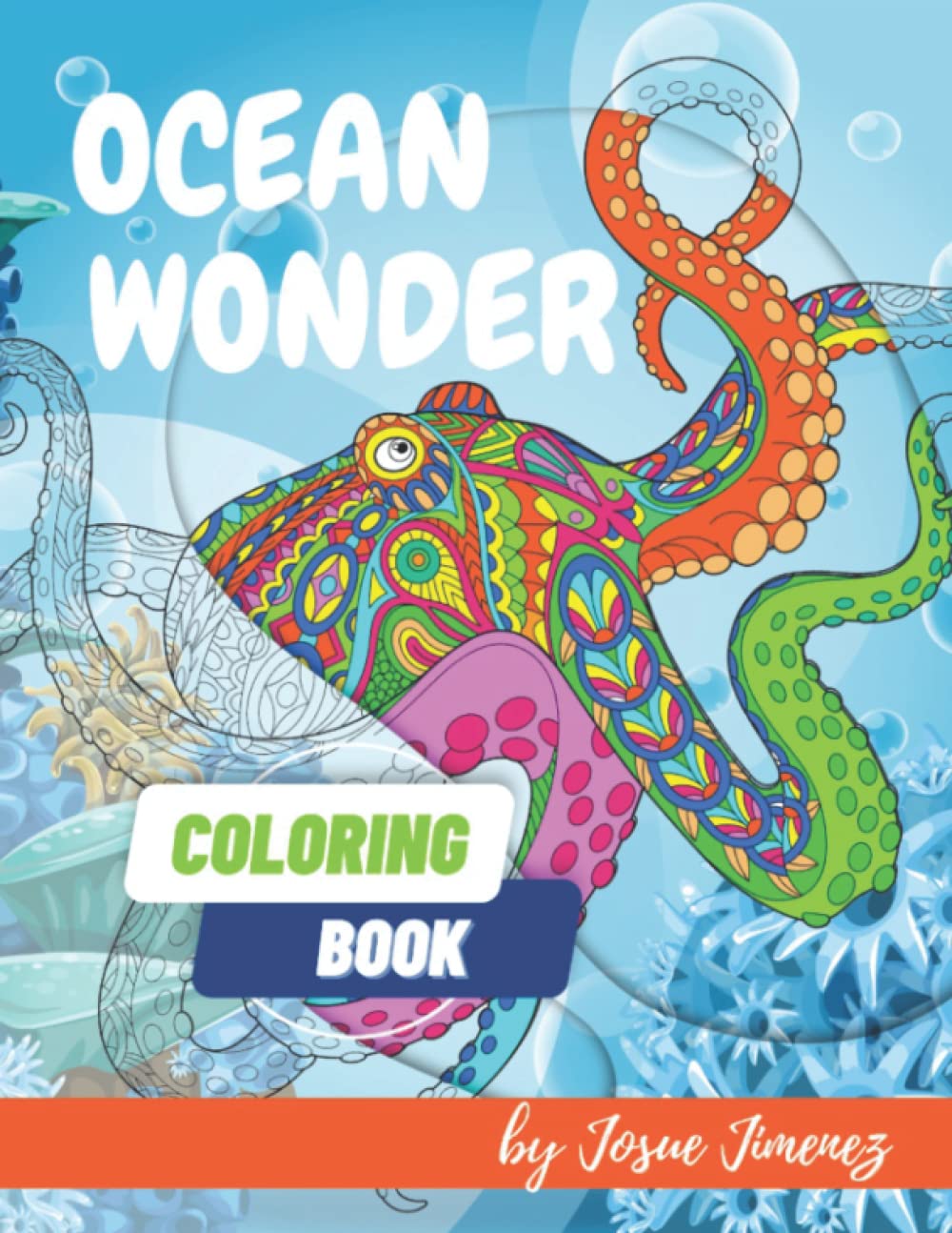 Ocean Wonders Coloring Book: An Adult Coloring Book with Sea Creatures ...