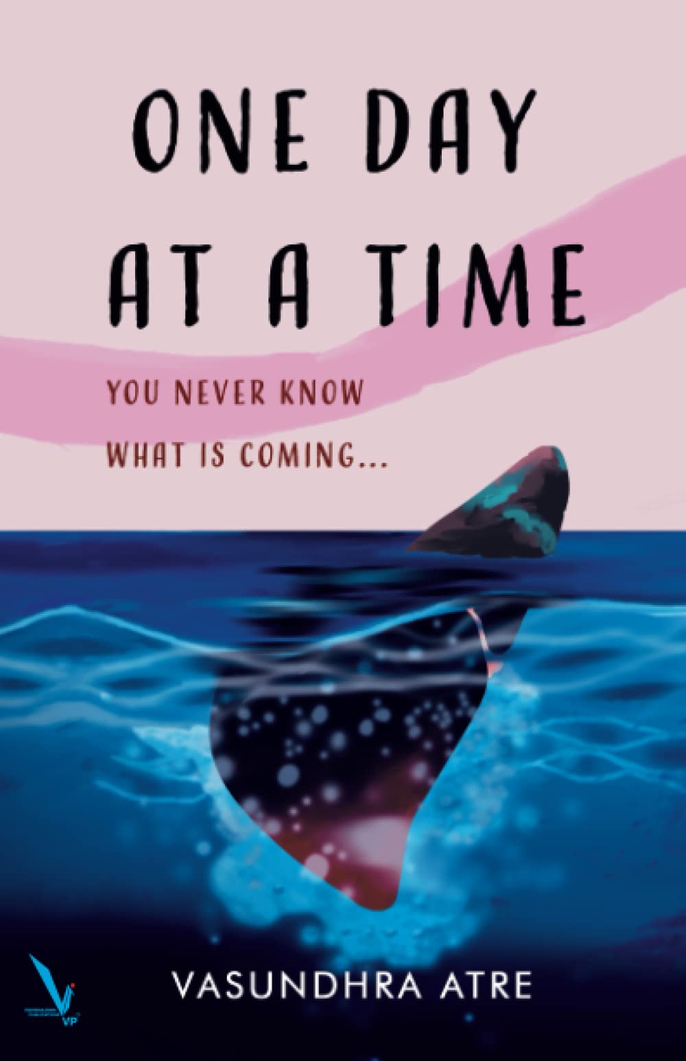ONE DAY AT A TIME. by Dr. Vasundhra Atre | Goodreads