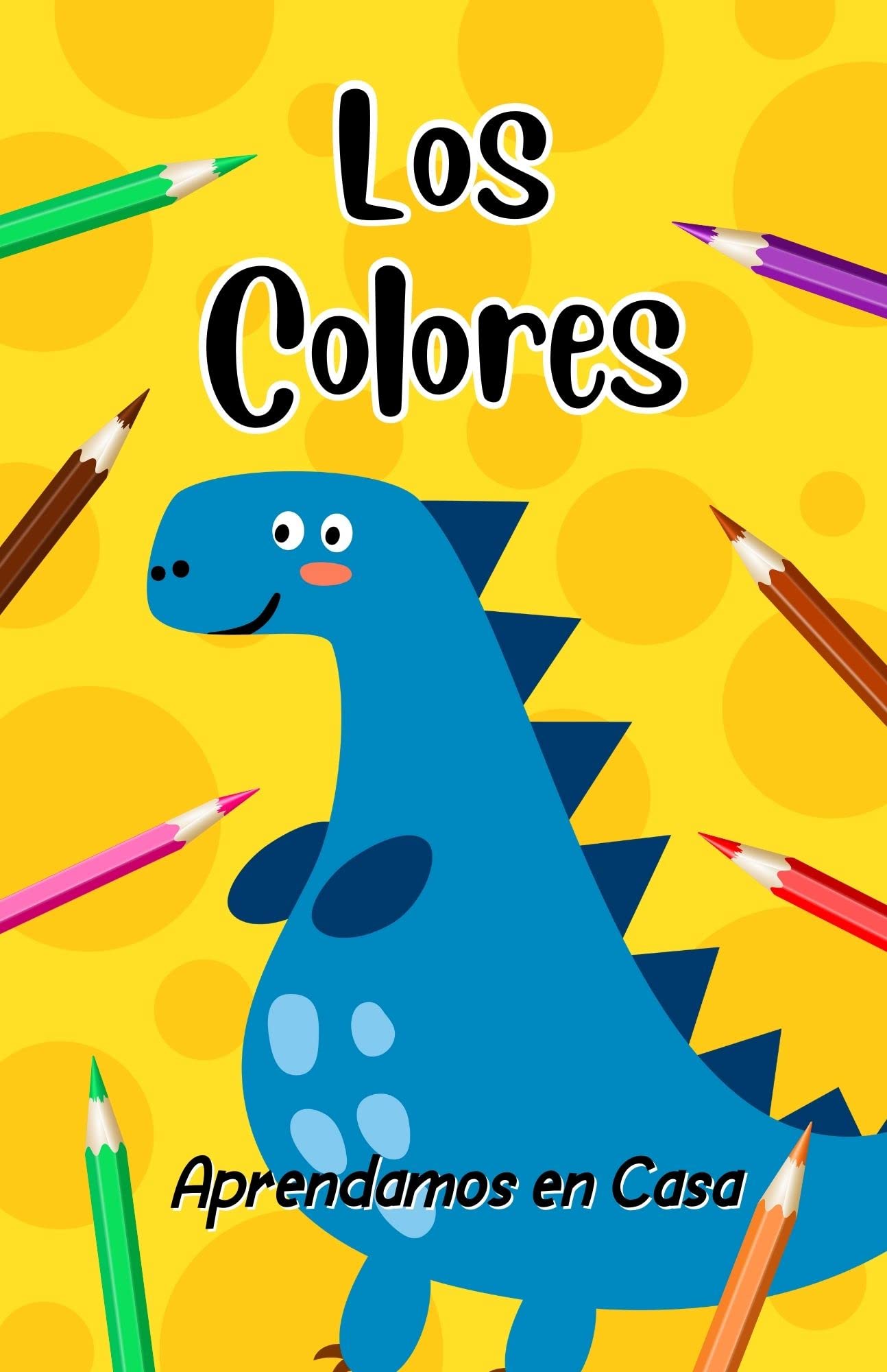Los Colores. Aprendamos en Casa: Libros en Español para Niños de ...