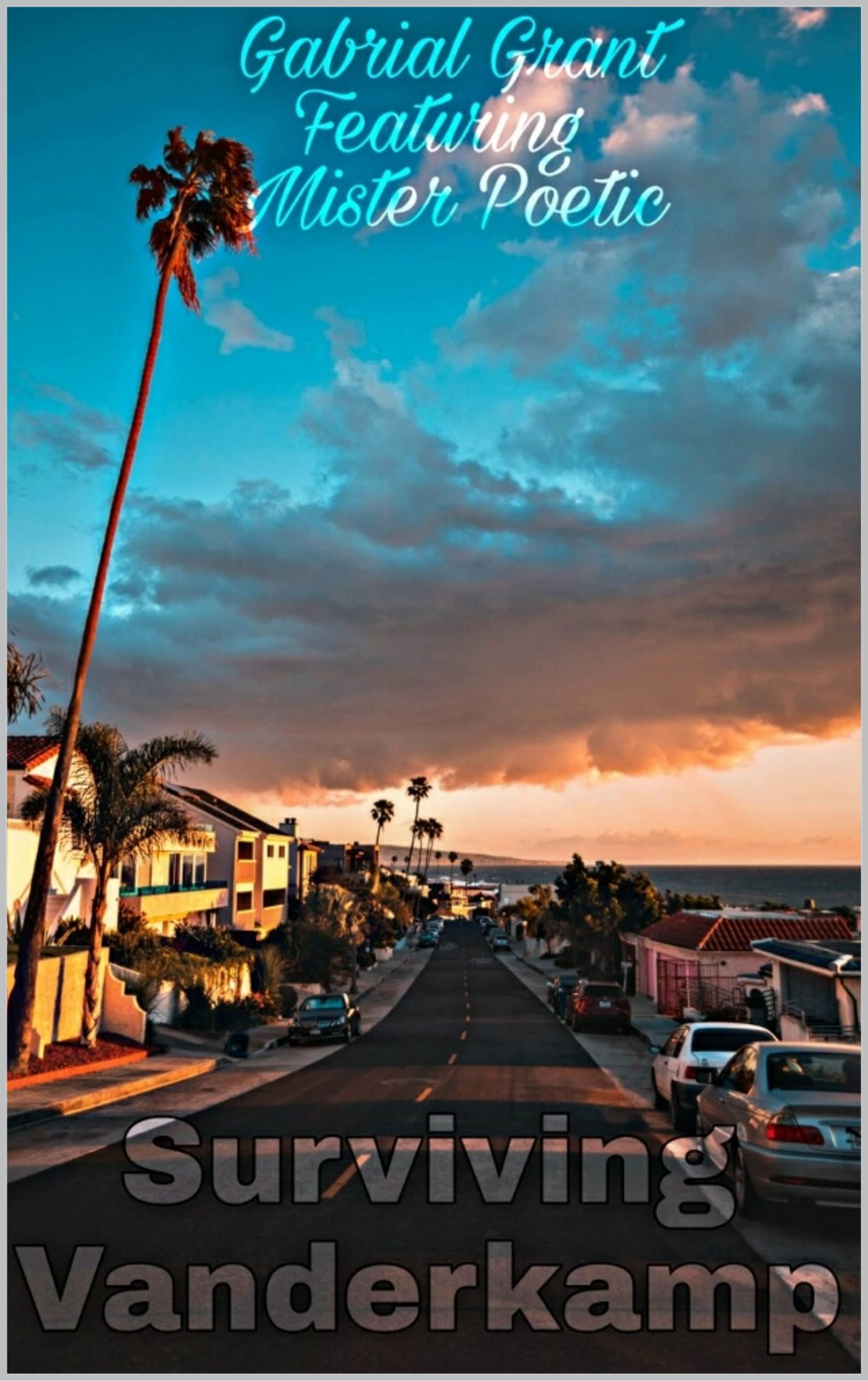 Surviving Vanderkamp by Gabrial Grant | Goodreads