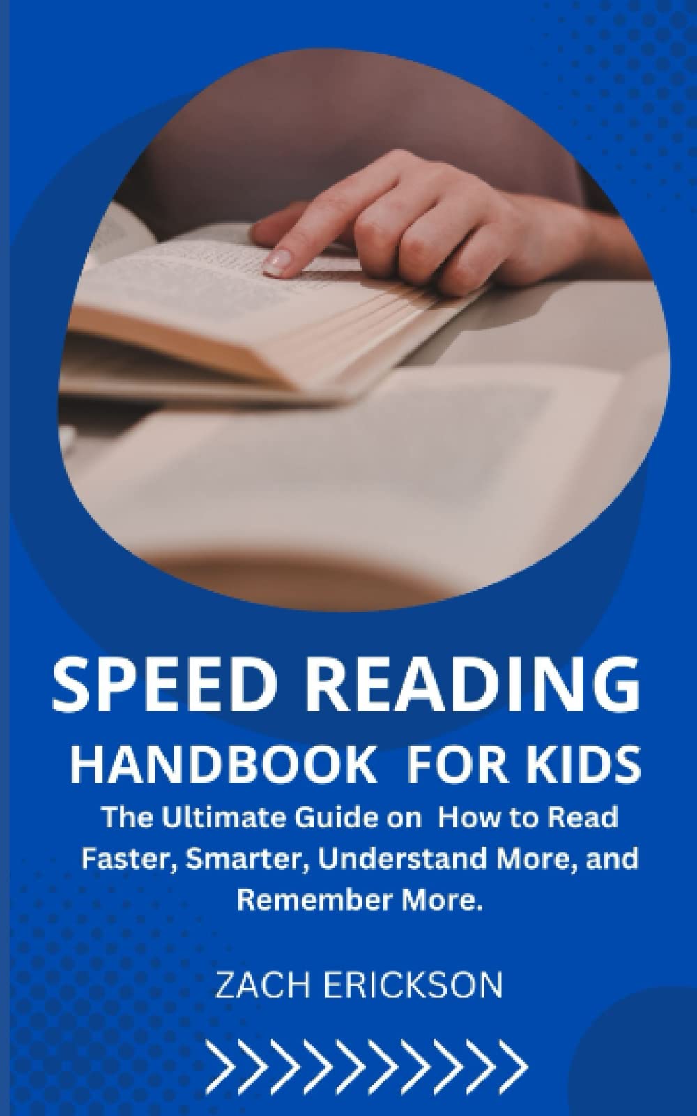 SPEED READING HANDBOOK FOR KIDS The Ultimate Guide On How To Read speed-reading-handbook-for-kids-the-ultimate-guide-on-how-to-read