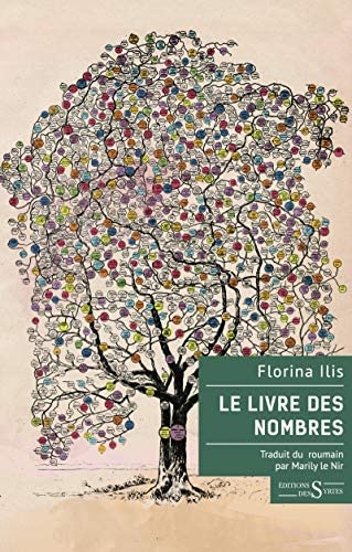 Le Livre des nombres by Florina Ilis | Goodreads