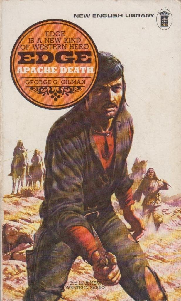 Edge #3: Apache Death by George G Gilman | Goodreads