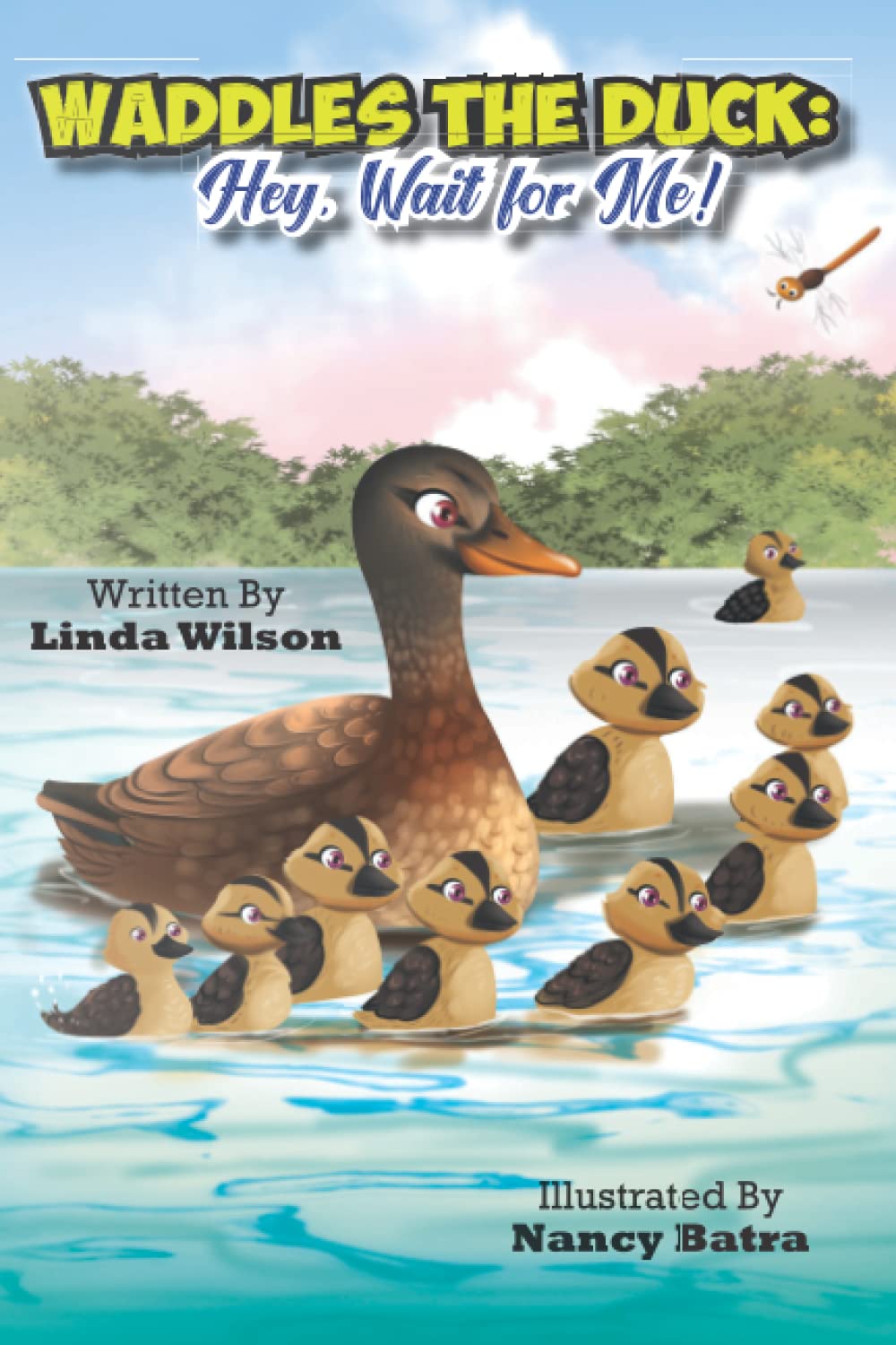 Waddles the Duck:: Hey, Wait for Me! by Linda Wilson | Goodreads